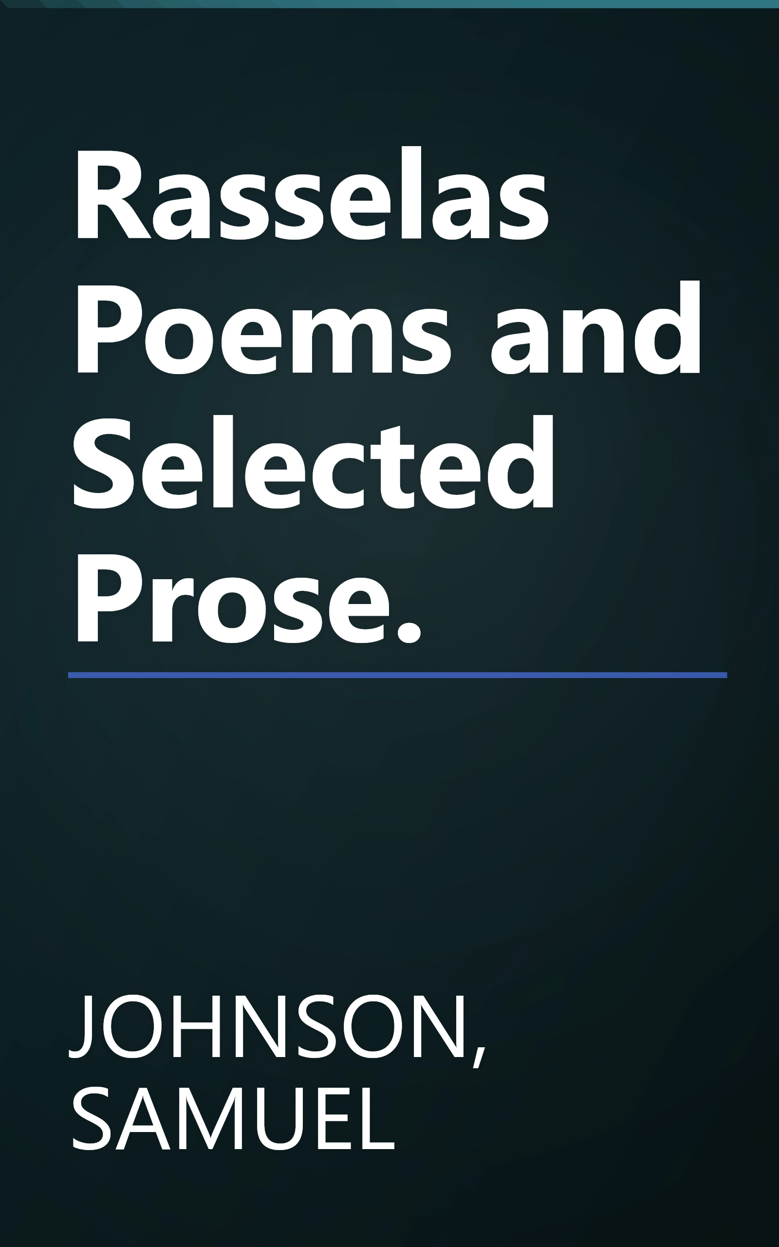 Rasselas Poems and Selected Prose. book cover