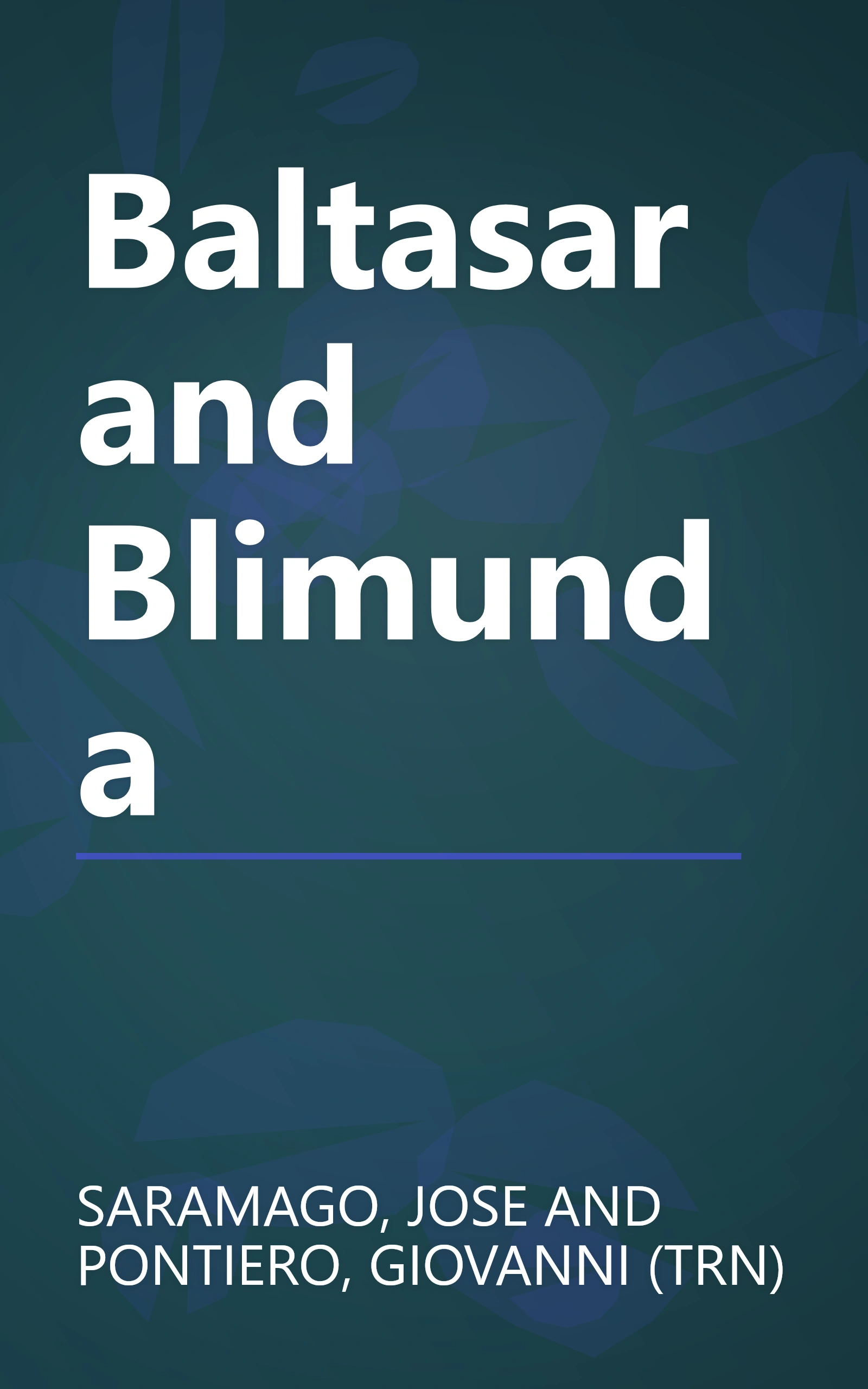 Baltasar and Blimunda book cover