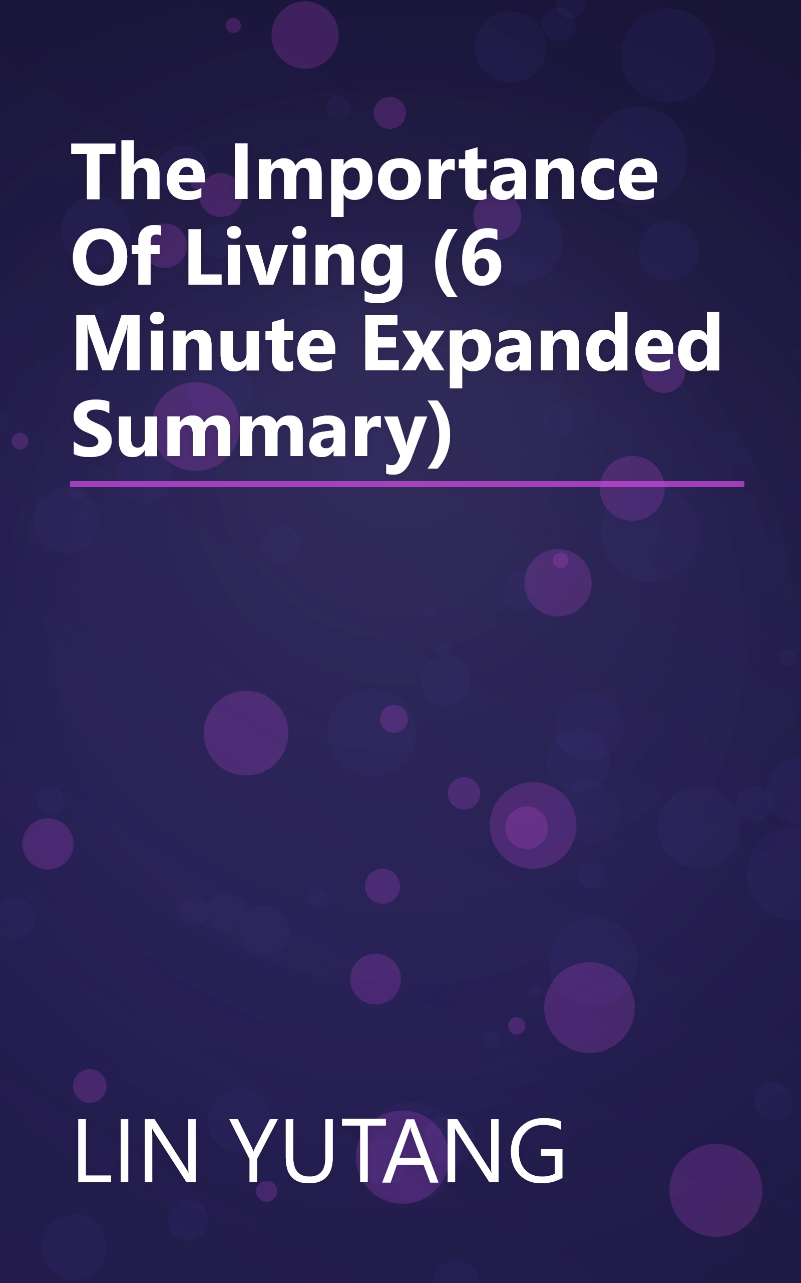 The Importance Of Living (6 Minute   Expanded Summary) book cover