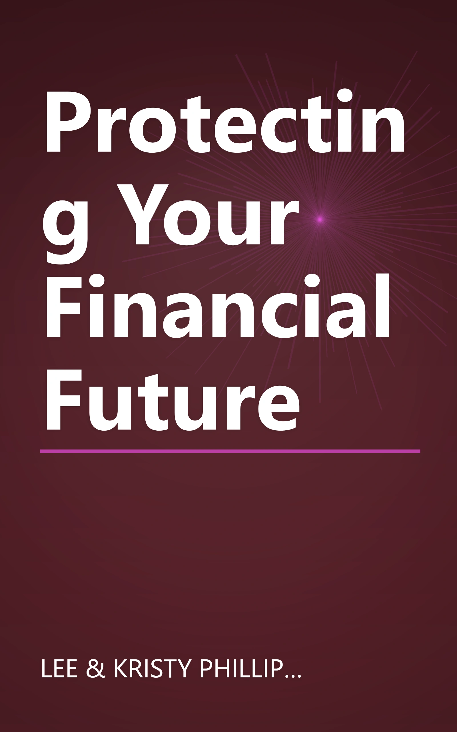 Protecting Your Financial Future book cover