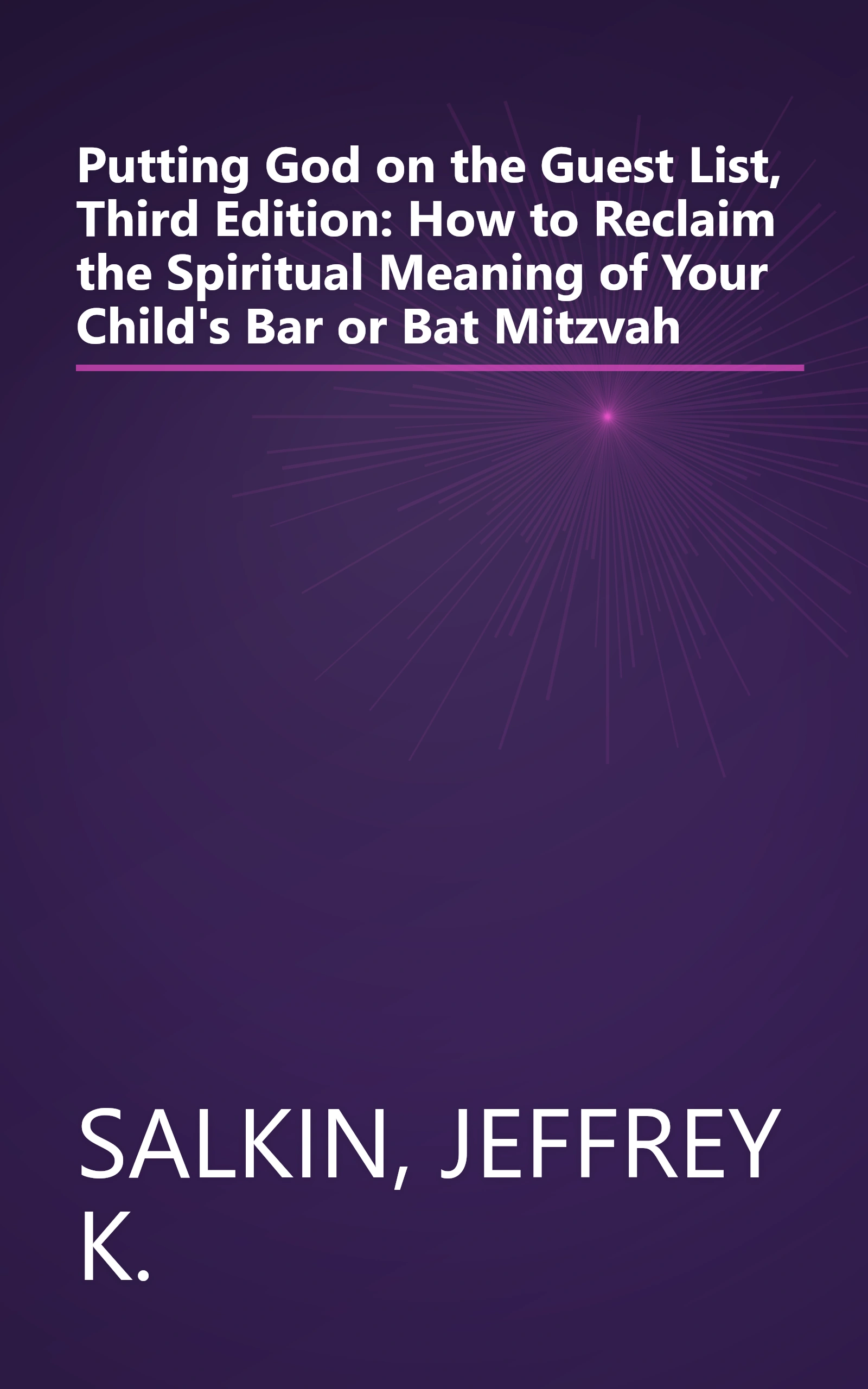 Putting God on the Guest List, Third Edition: How to Reclaim the Spiritual Meaning of Your Child's Bar or Bat Mitzvah book cover