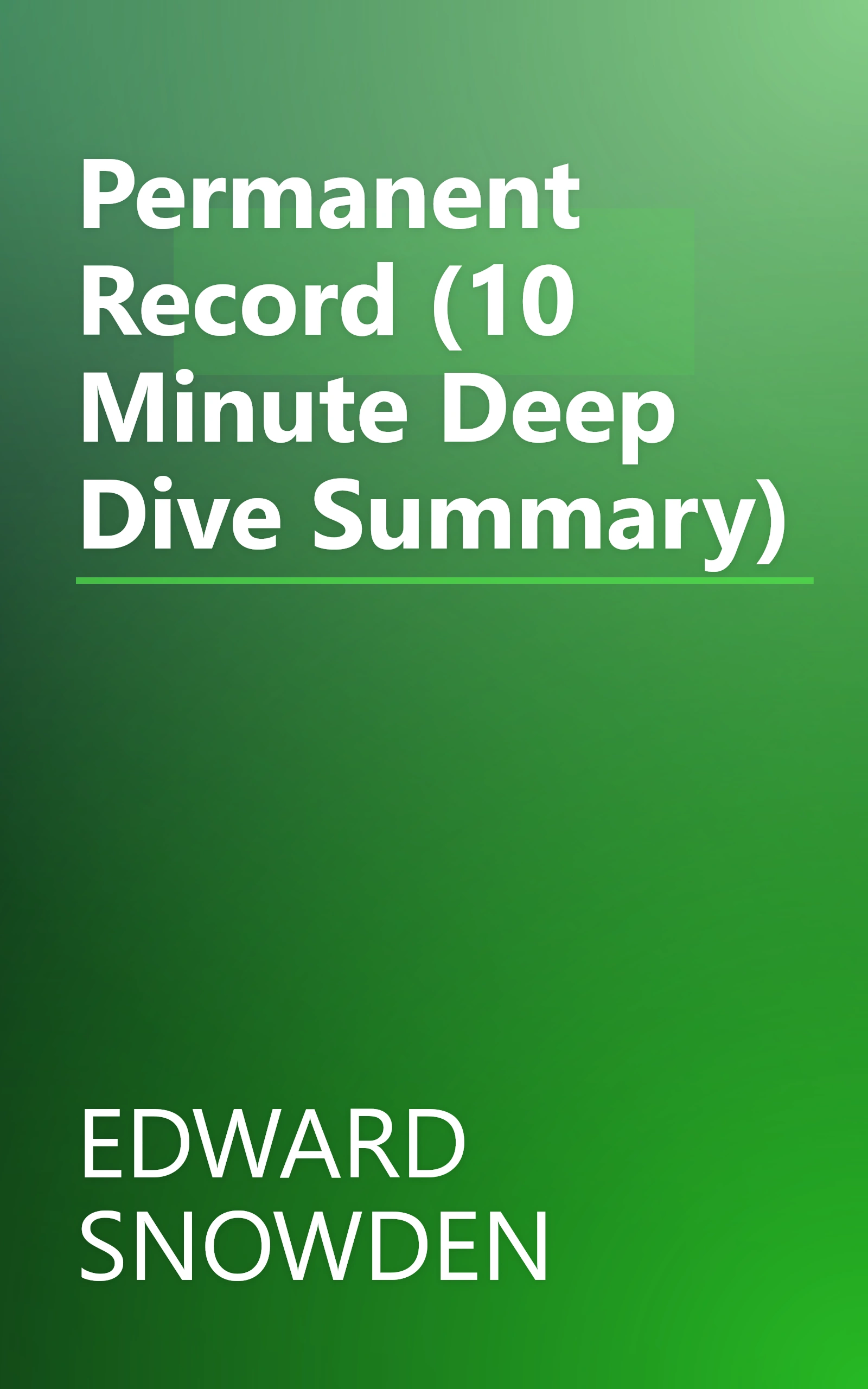 Permanent Record (10 Minute   Deep Dive Summary) book cover