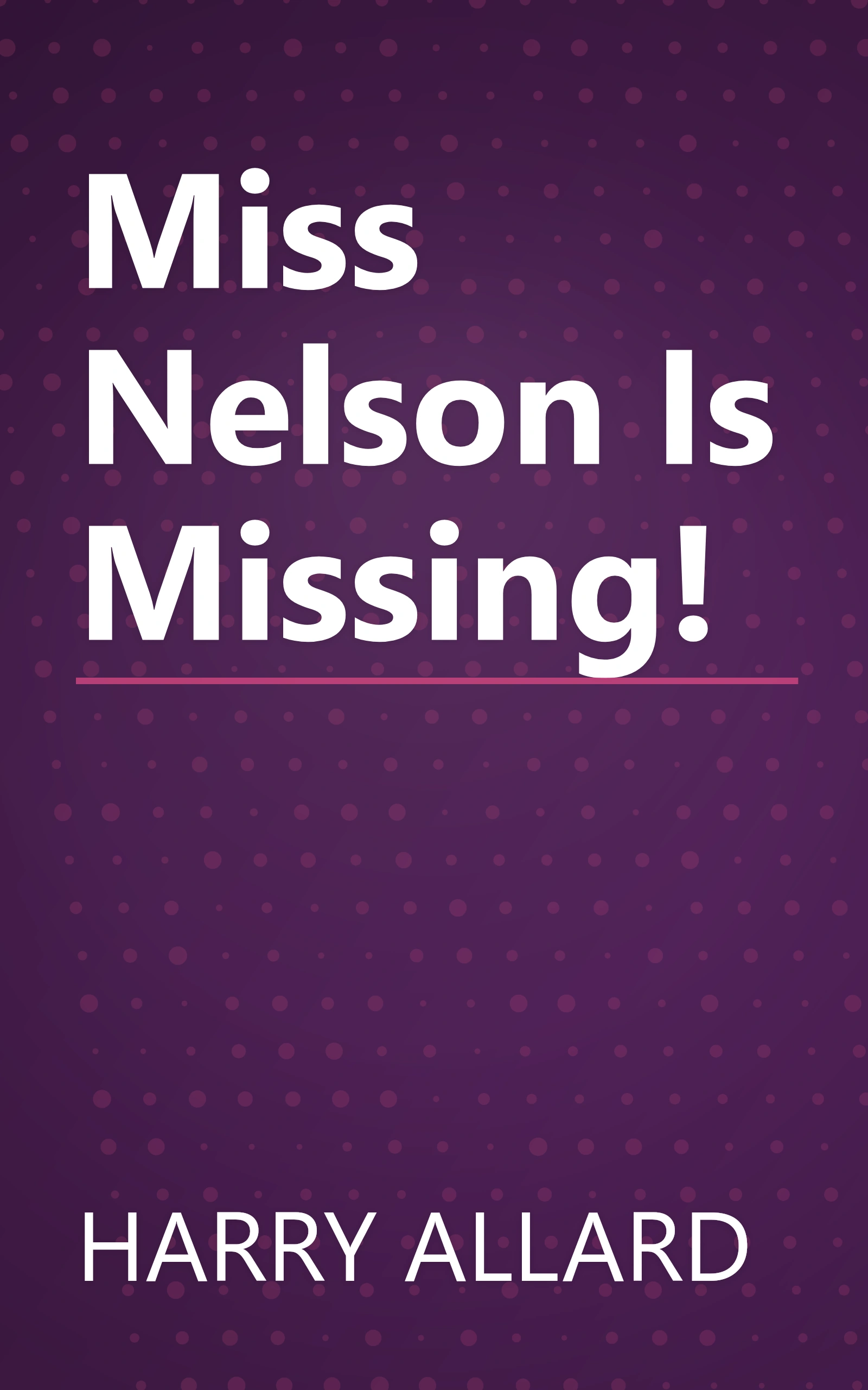 Miss Nelson Is Missing! book cover