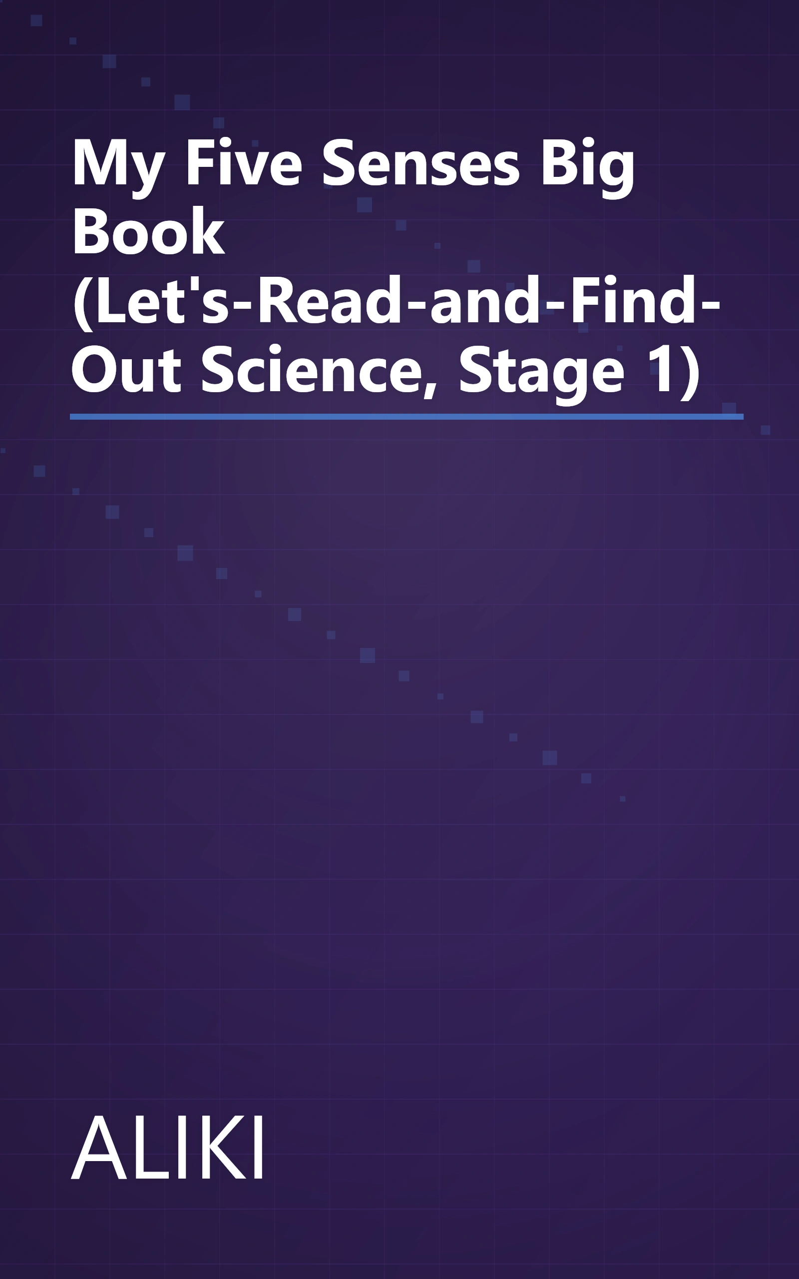My Five Senses Big Book (Let's-Read-and-Find-Out Science, Stage 1) book cover