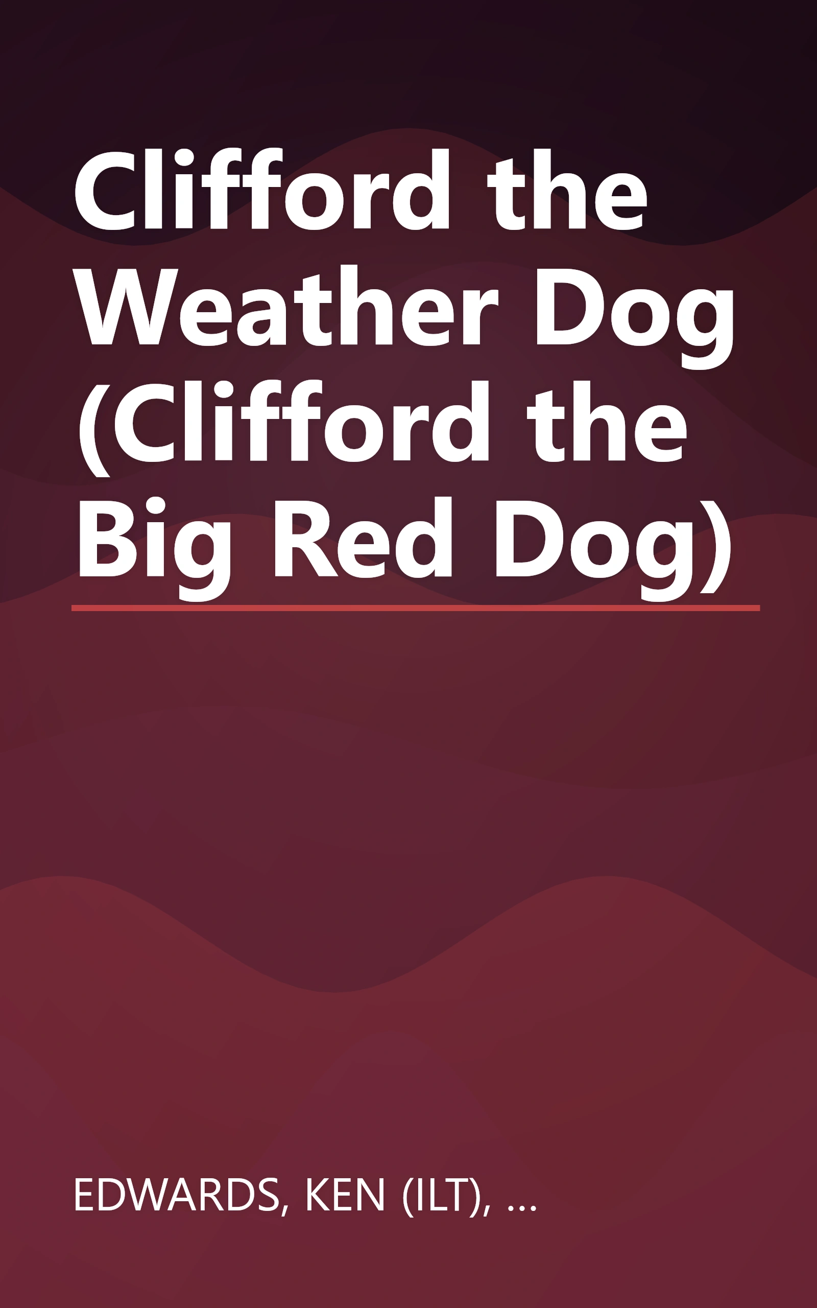 Clifford the Weather Dog (Clifford the Big Red Dog) book cover