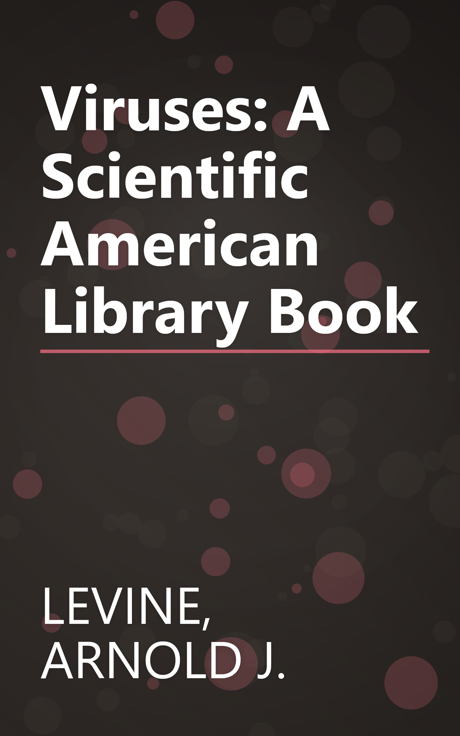 Viruses: A Scientific American Library Book book cover