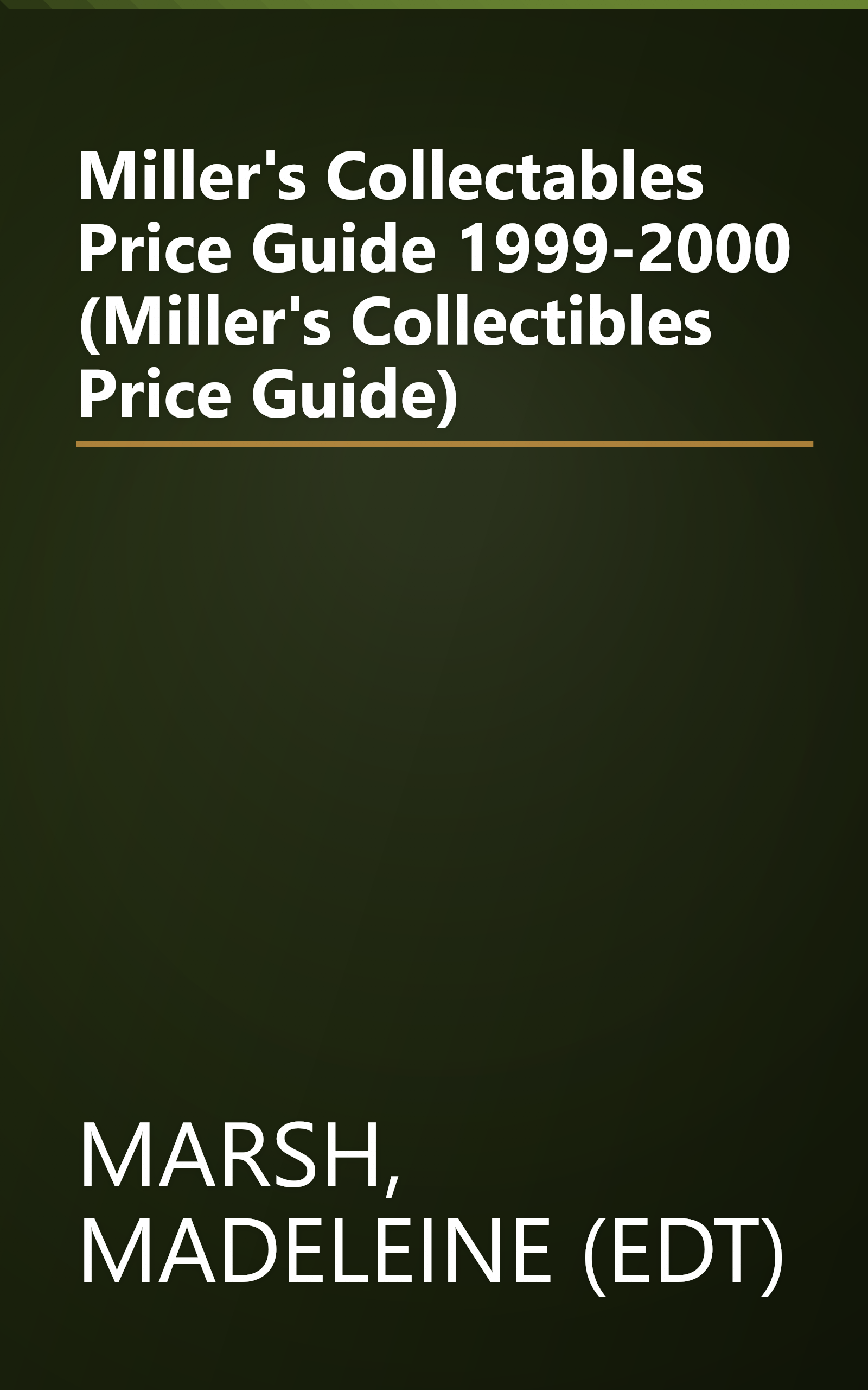 Miller's Collectables Price Guide 1999-2000 (Miller's Collectibles Price Guide) book cover