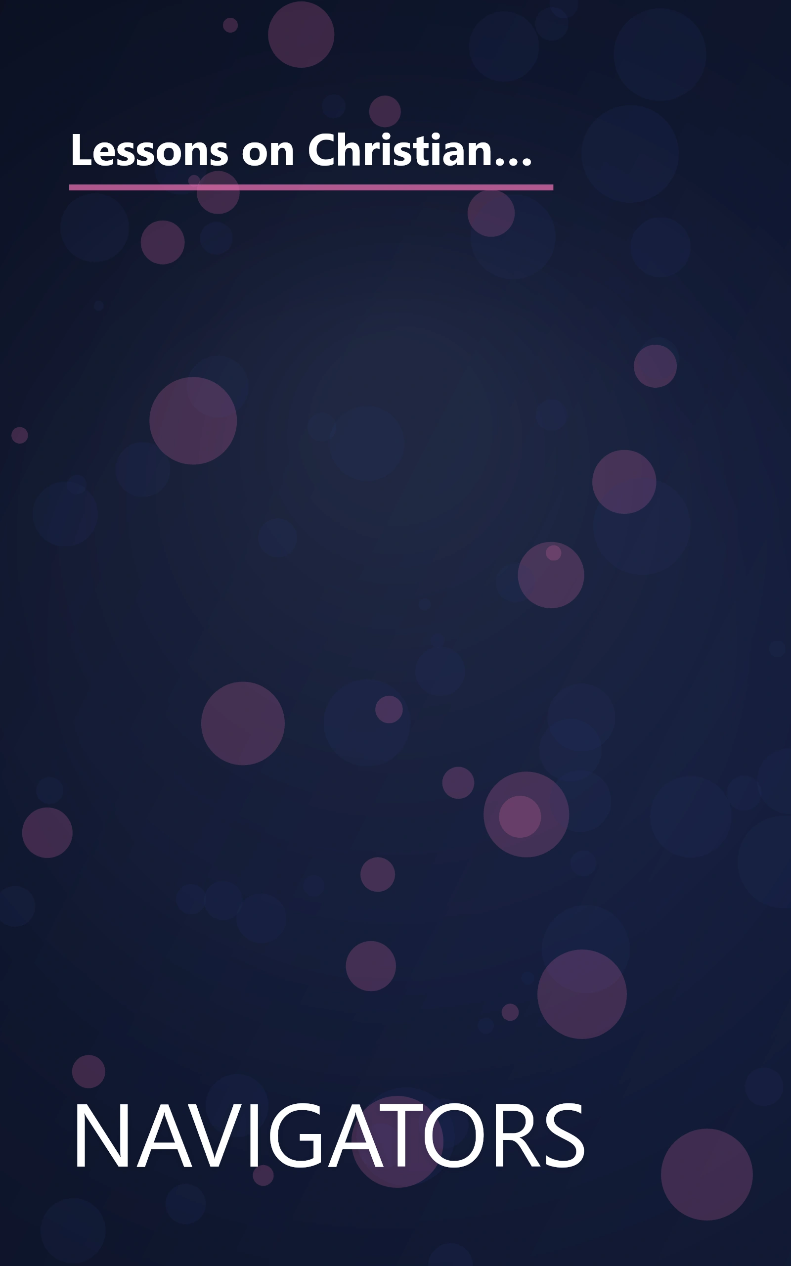 Lessons on Christian Living: Eight Life-Changing Bible Studies and Memory Verses for Growing Christians (Growing in Christ) book cover