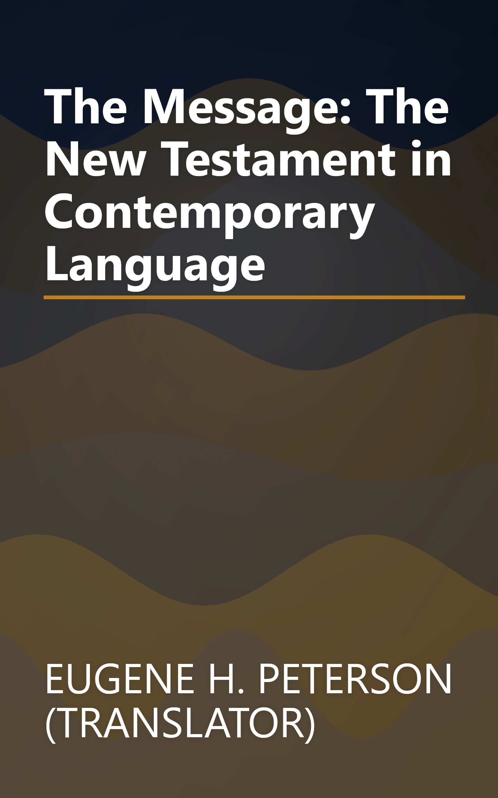 The Message: The New Testament in Contemporary Language book cover