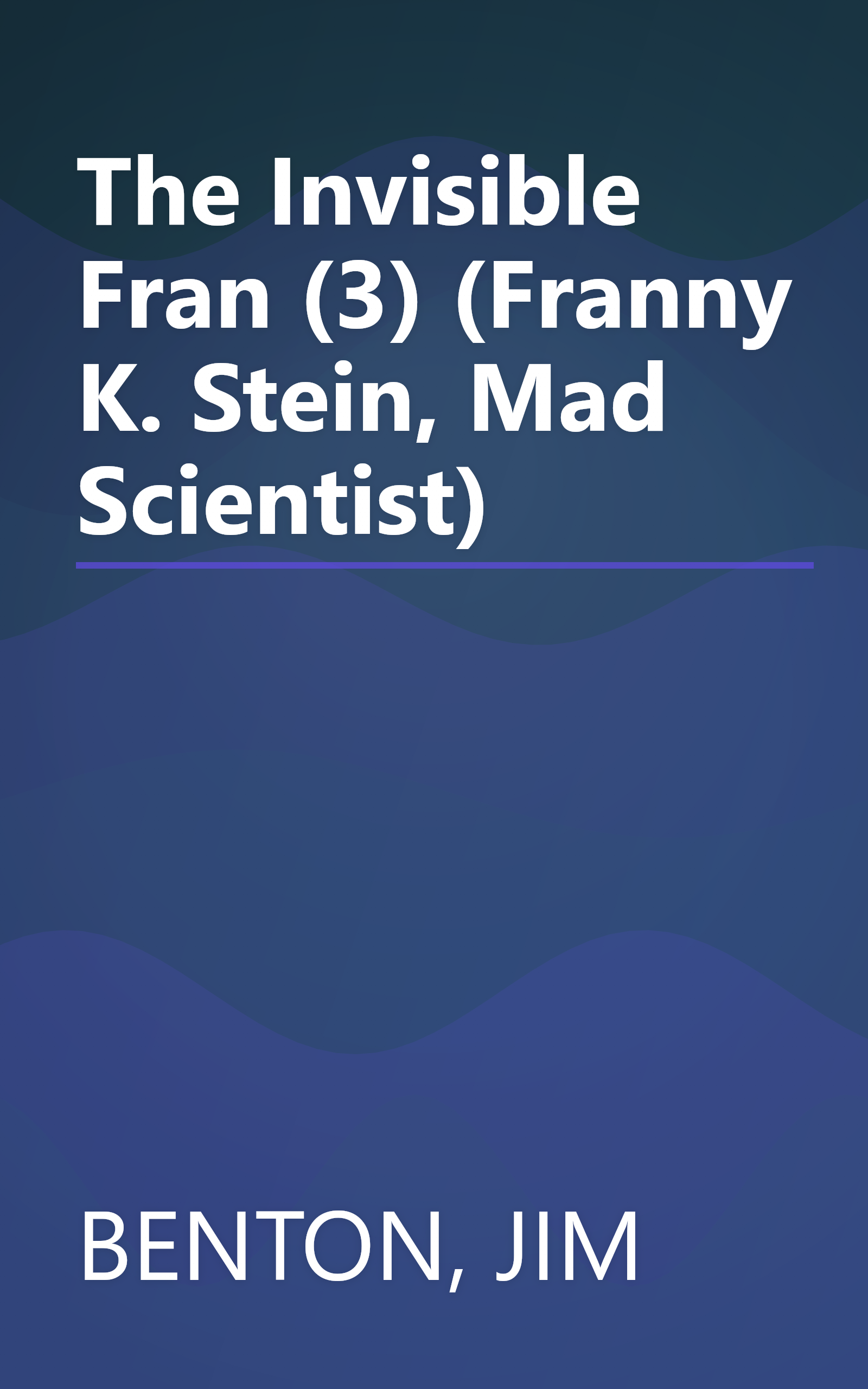 The Invisible Fran (3) (Franny K. Stein, Mad Scientist) book cover
