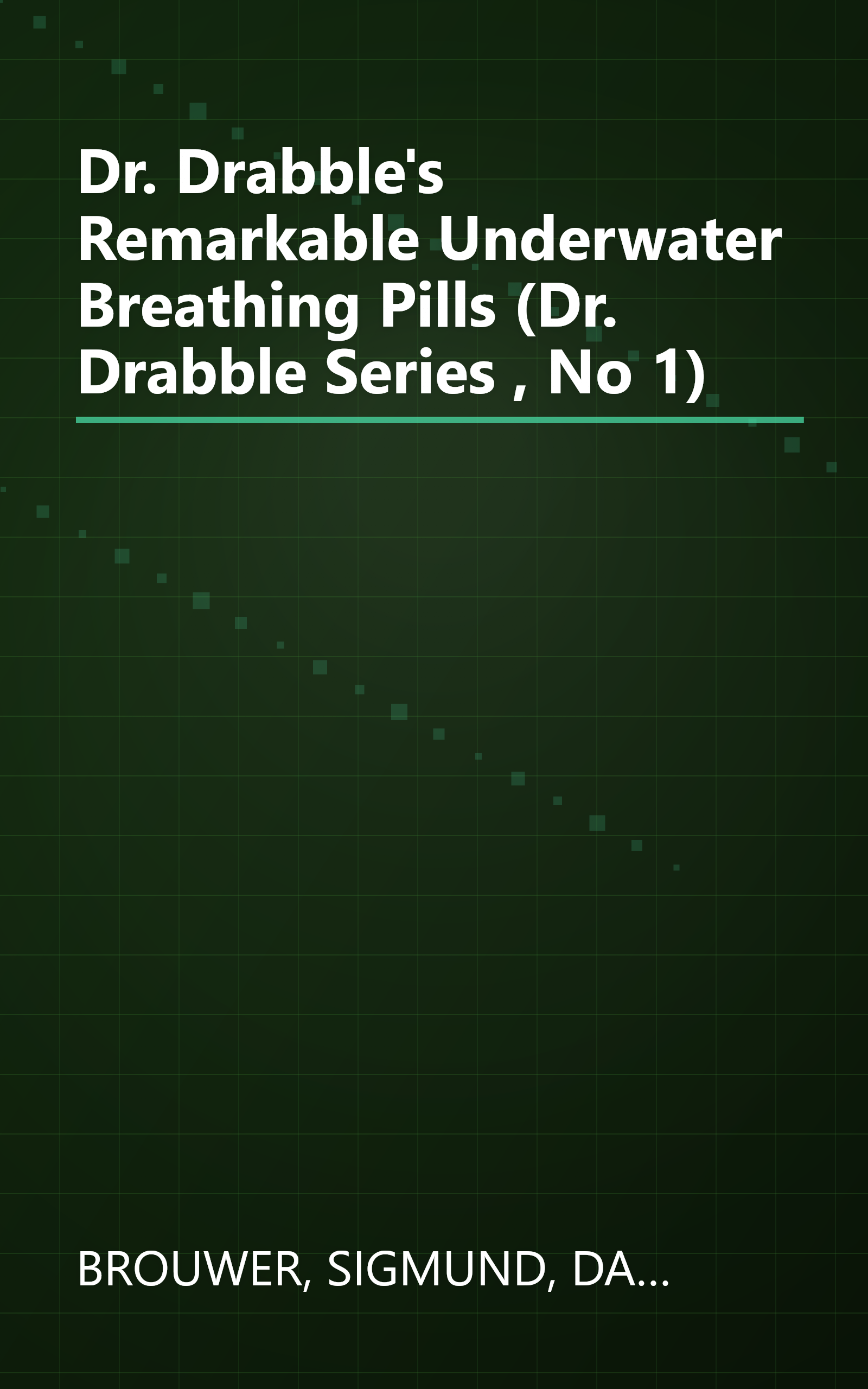 Dr. Drabble's Remarkable Underwater Breathing Pills (Dr. Drabble Series , No 1) book cover