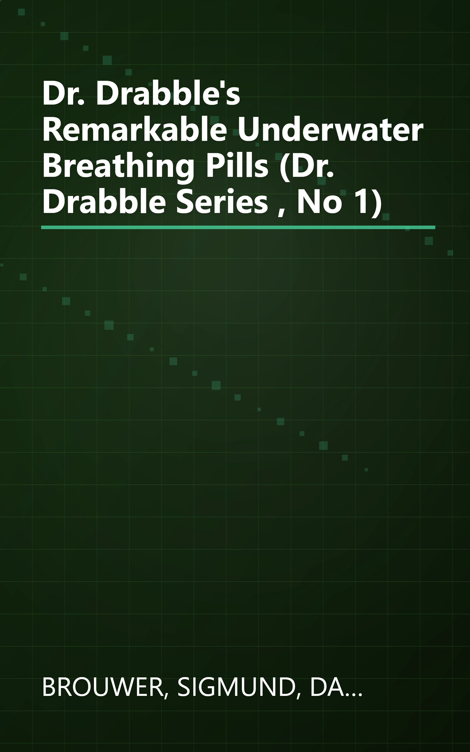 Dr. Drabble's Remarkable Underwater Breathing Pills (Dr. Drabble Series , No 1) book cover