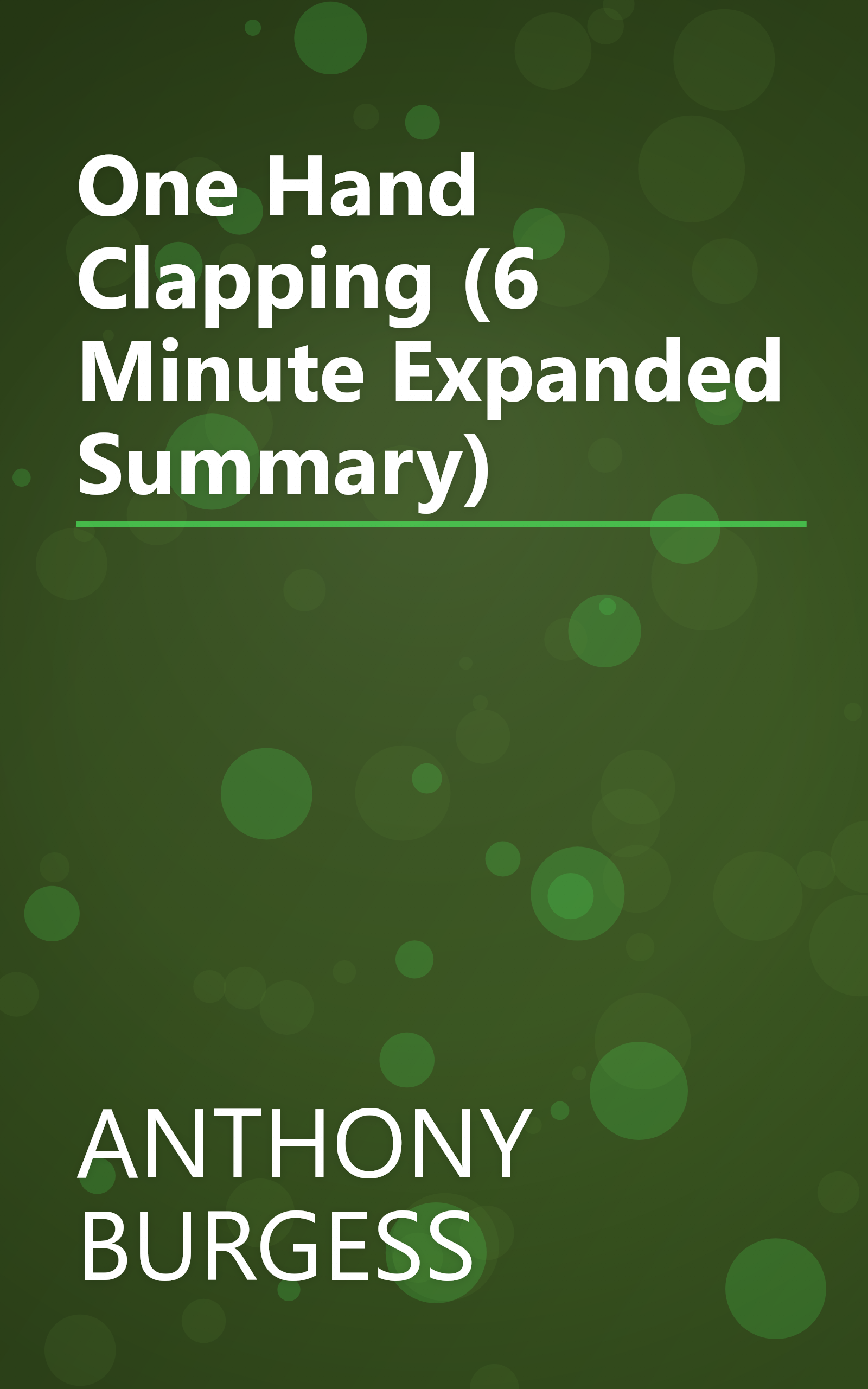 One Hand Clapping (6 Minute   Expanded Summary) book cover