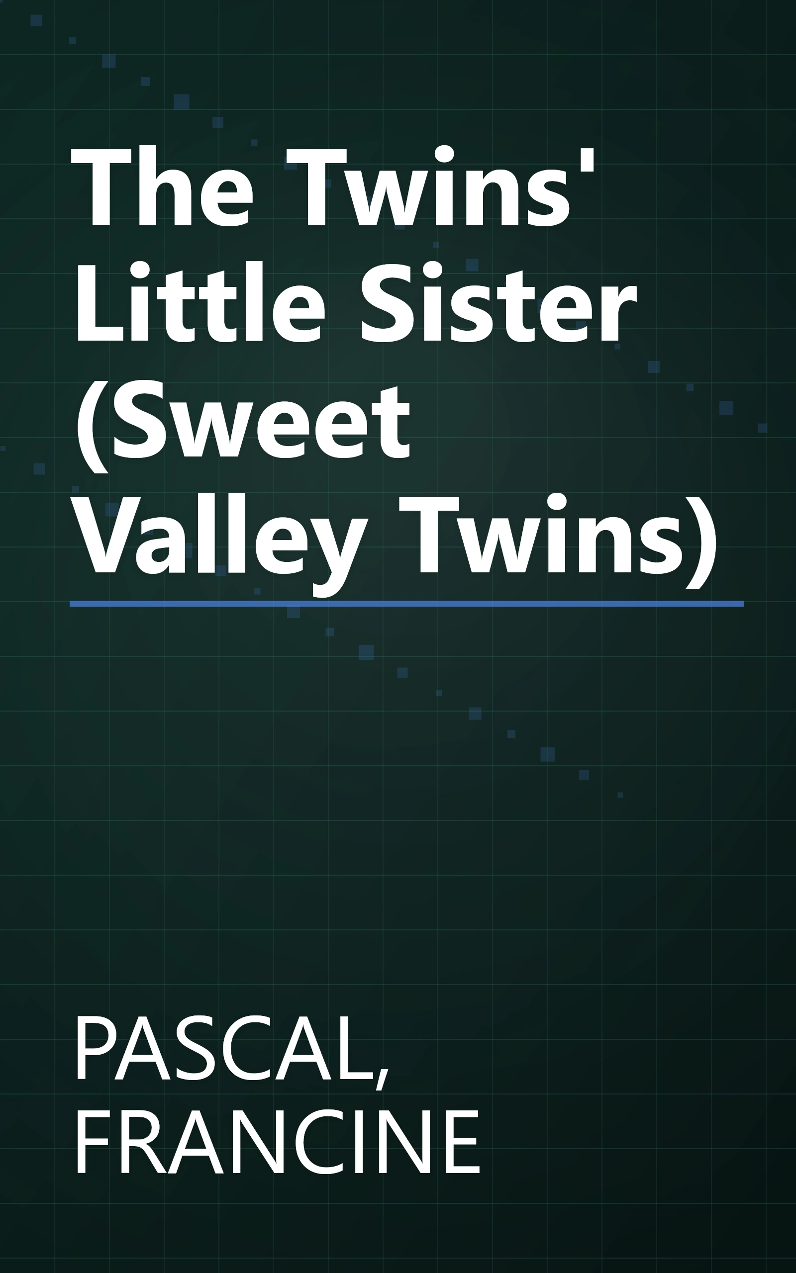 The Twins' Little Sister (Sweet Valley Twins) book cover