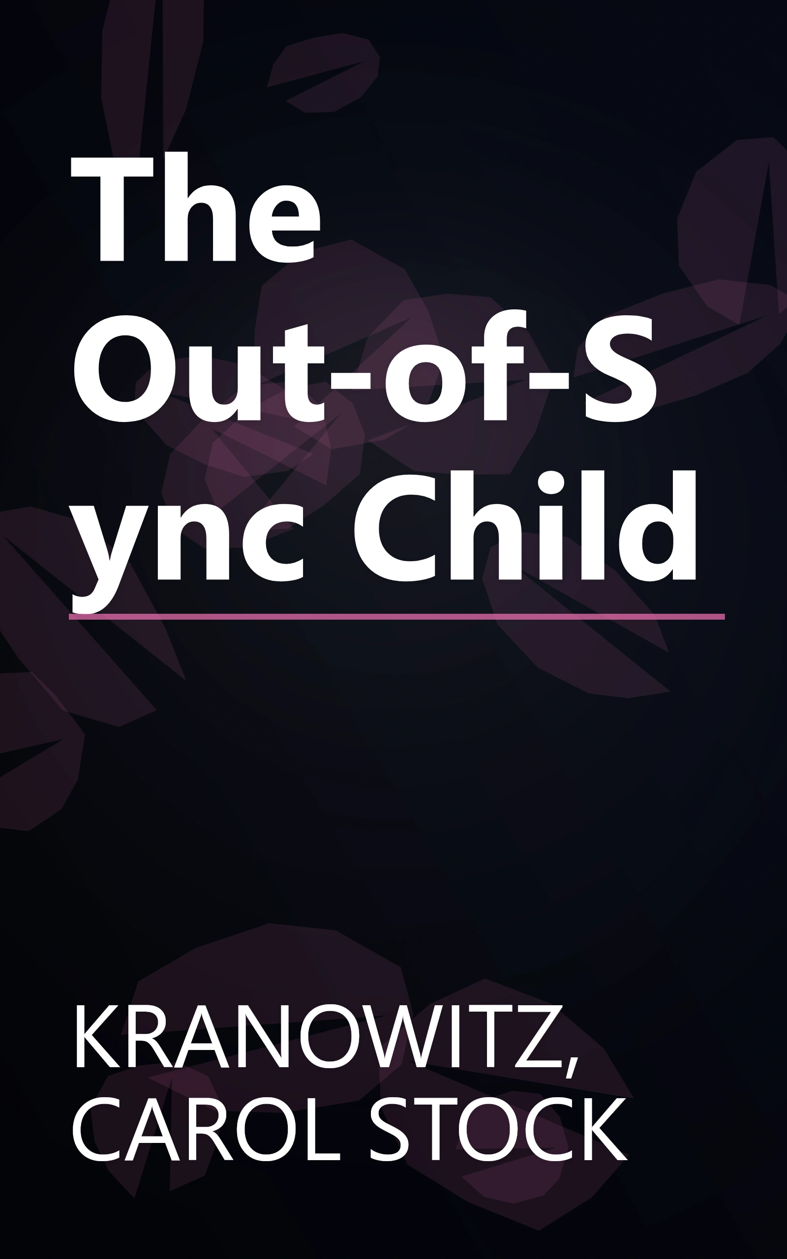 The Out-of-Sync Child book cover