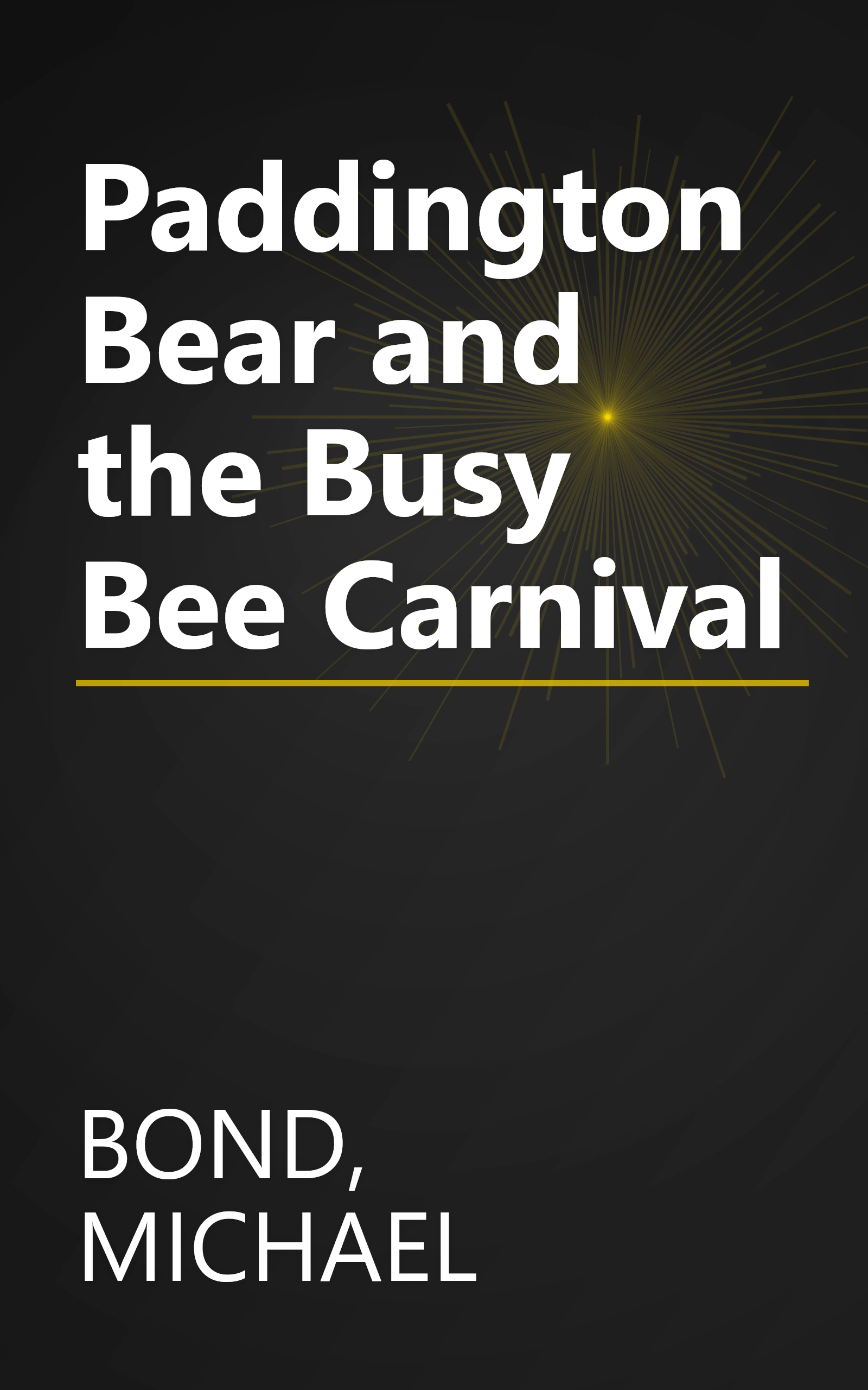 Paddington Bear and the Busy Bee Carnival book cover