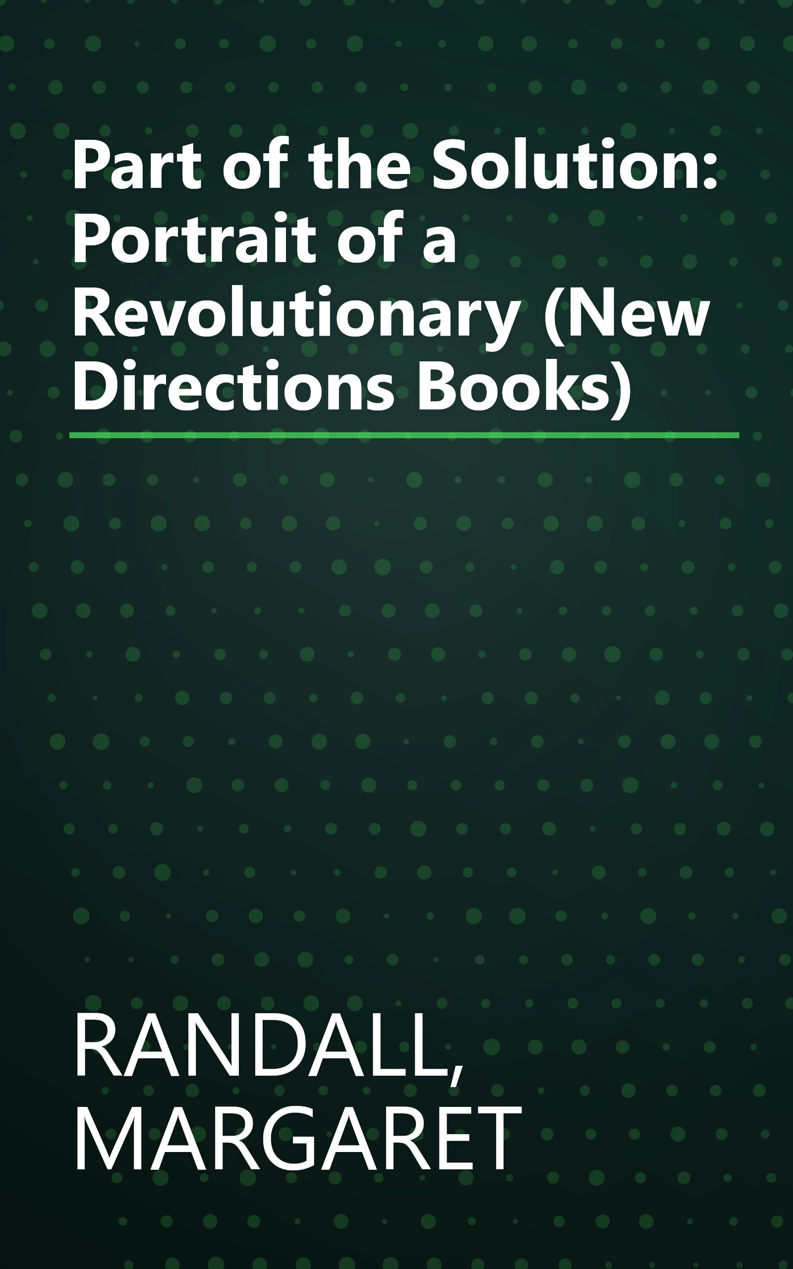 Part of the Solution: Portrait of a Revolutionary (New Directions Books) book cover