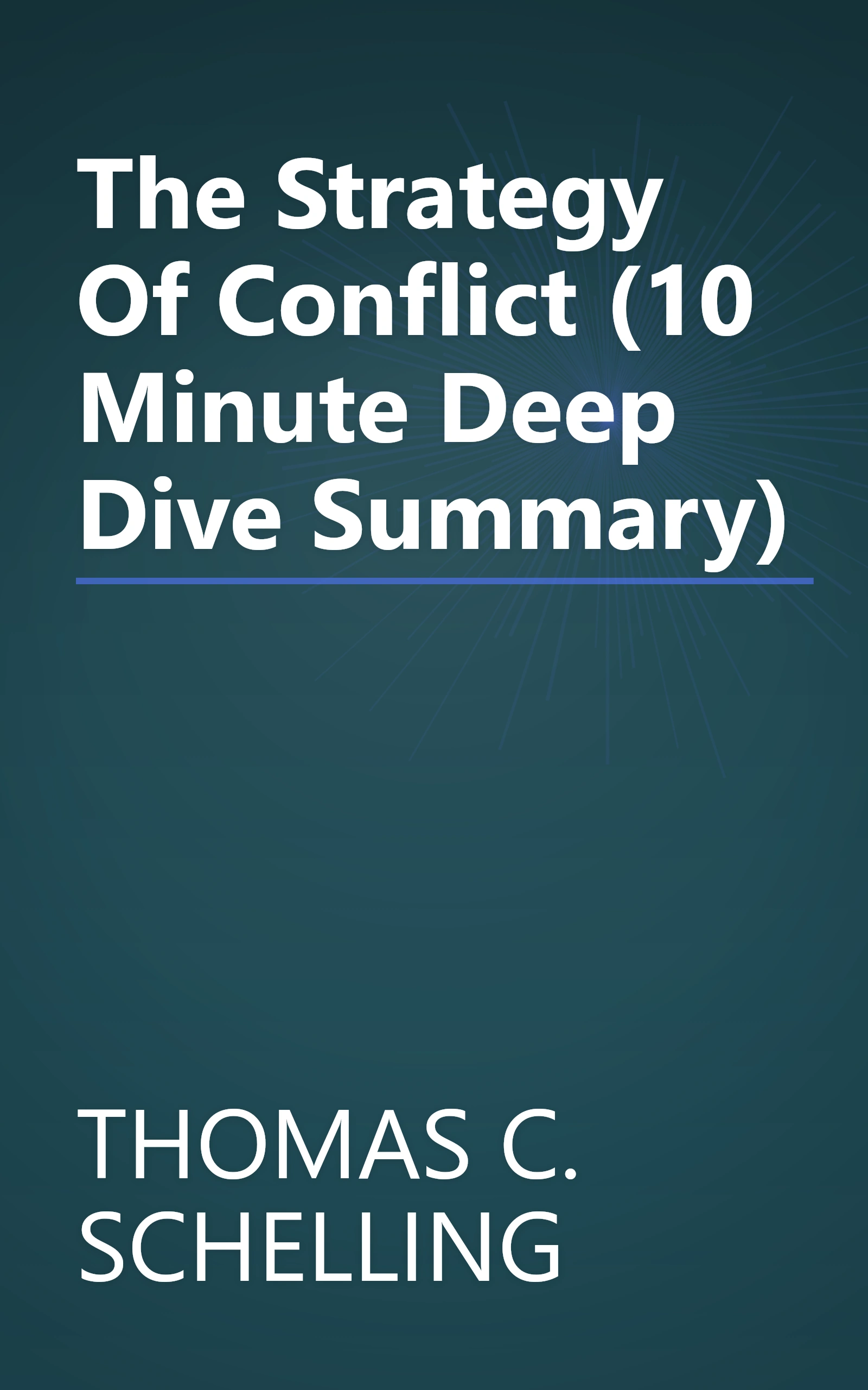 The Strategy Of Conflict (10 Minute   Deep Dive Summary) book cover