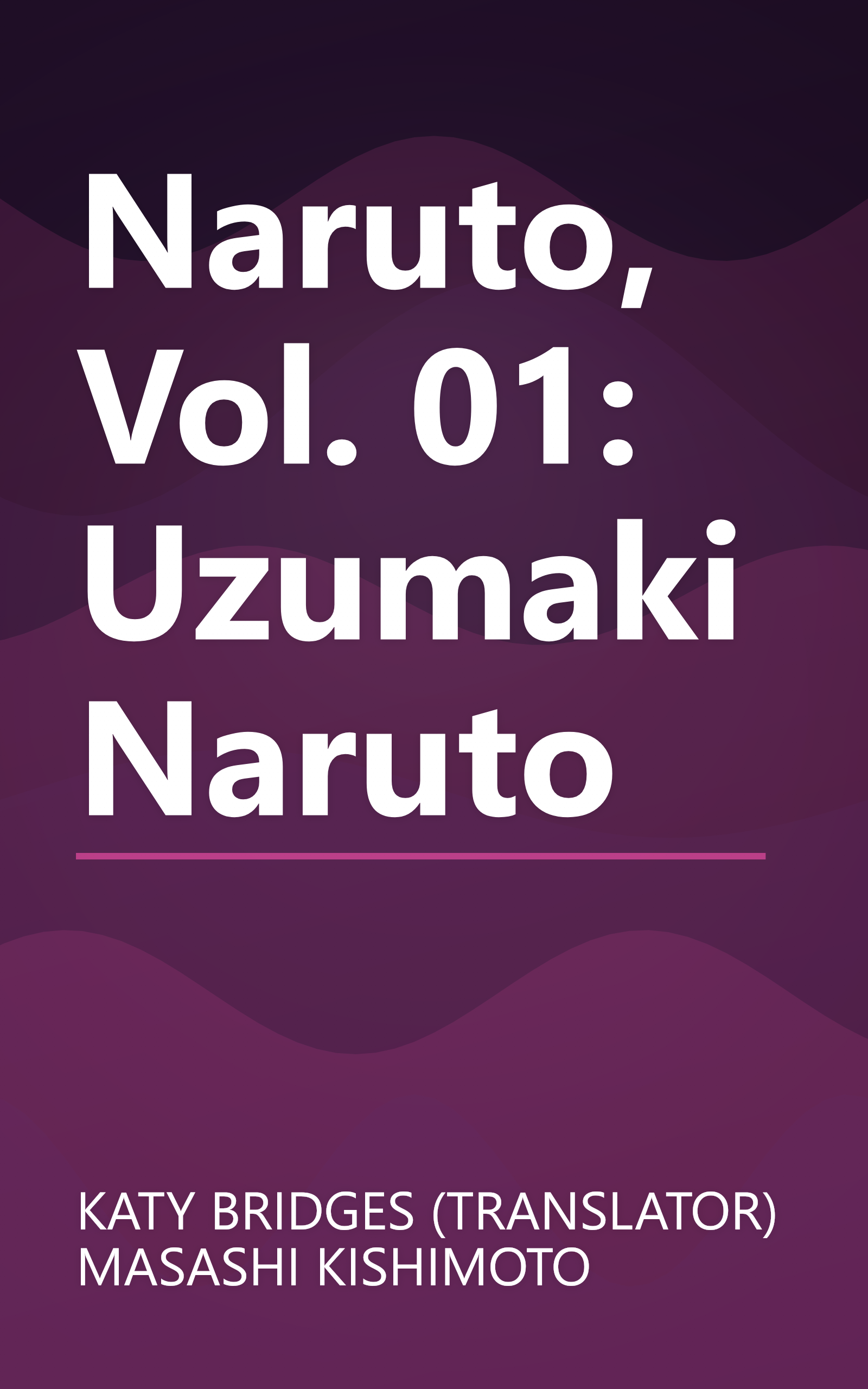 Naruto, Vol. 01: Uzumaki Naruto book cover