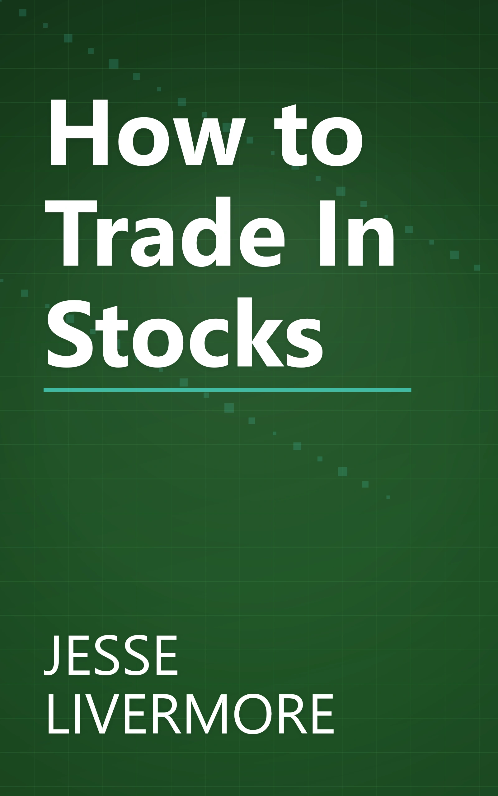 How to Trade In Stocks book cover