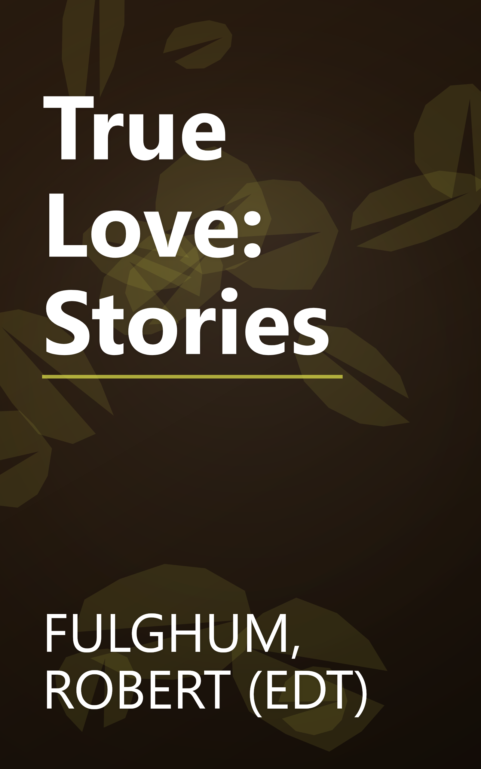 True Love: Stories book cover