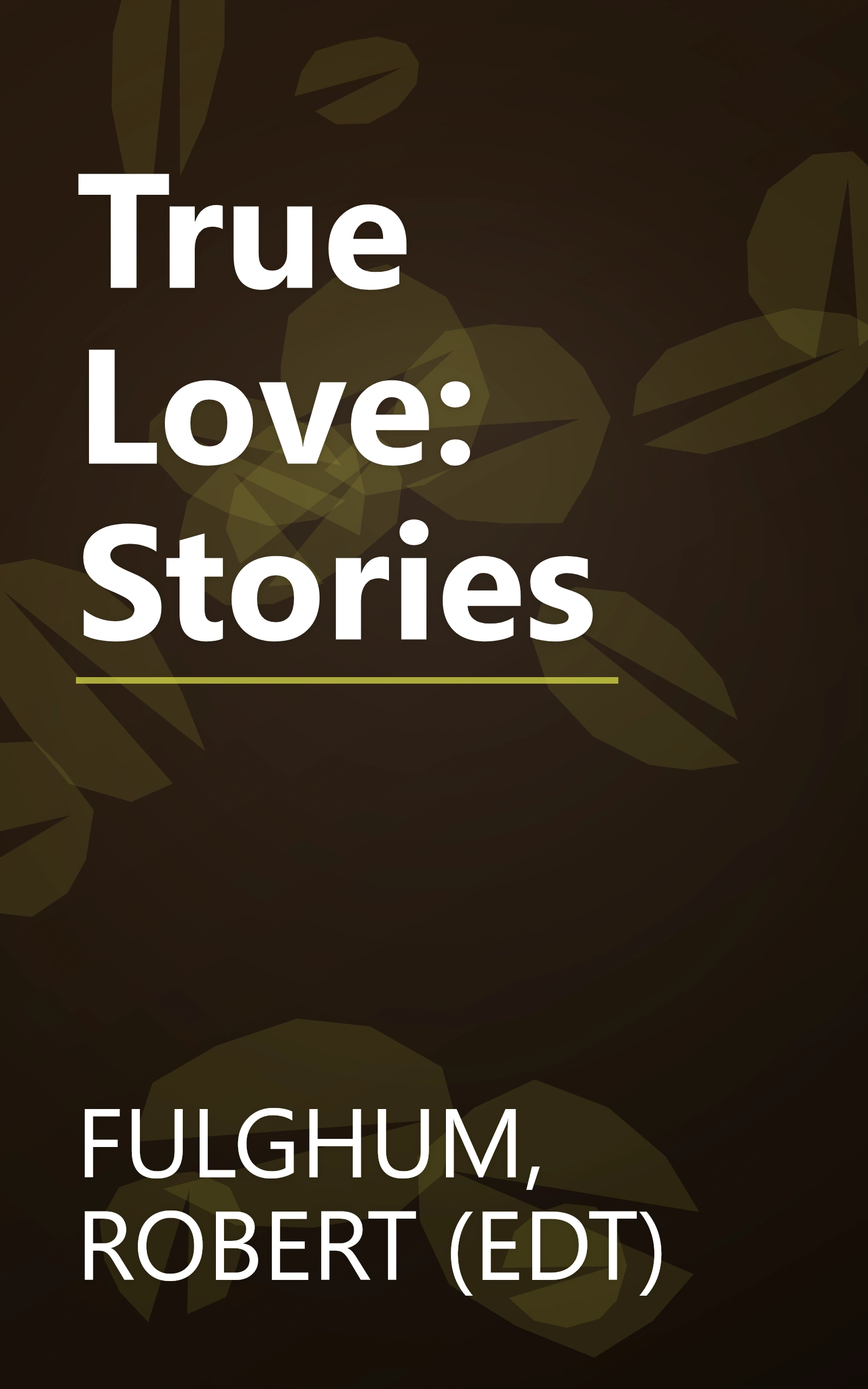 True Love: Stories book cover