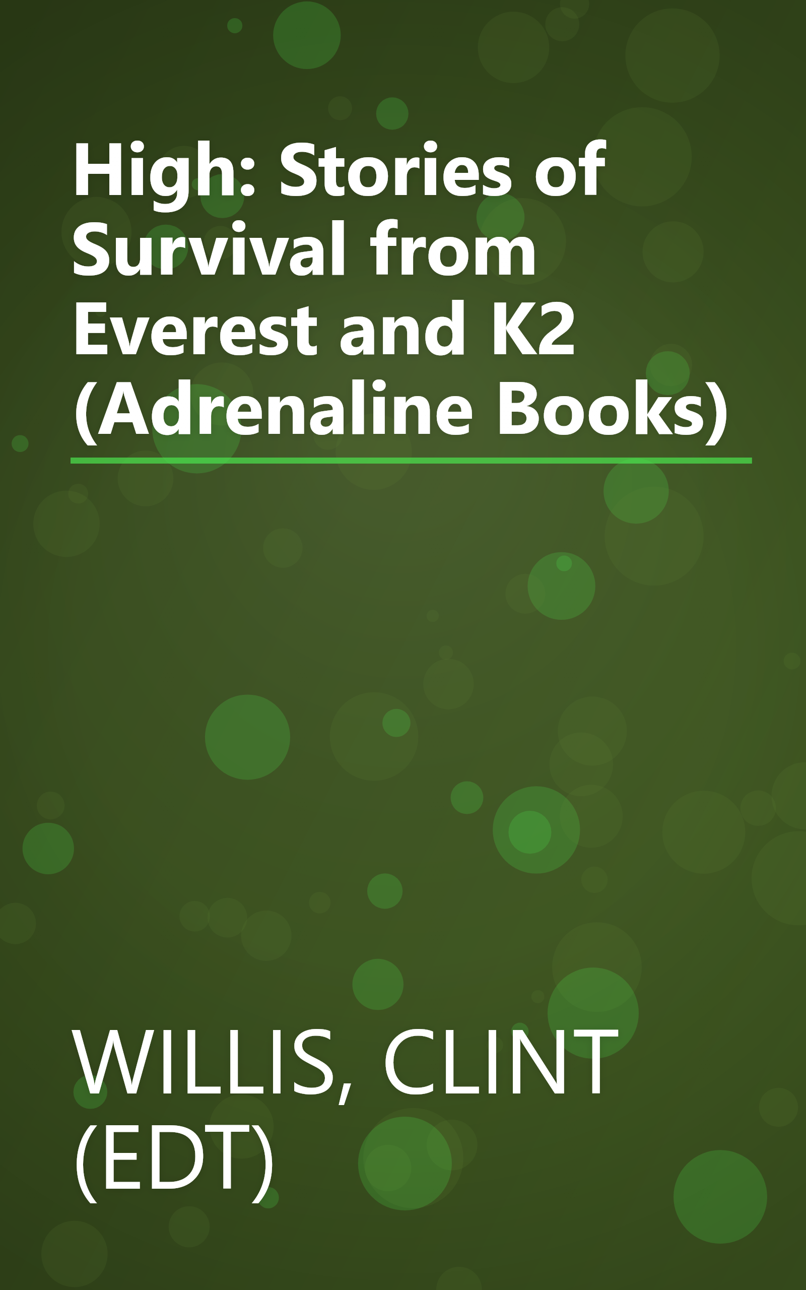 High: Stories of Survival from Everest and K2 (Adrenaline Books) book cover