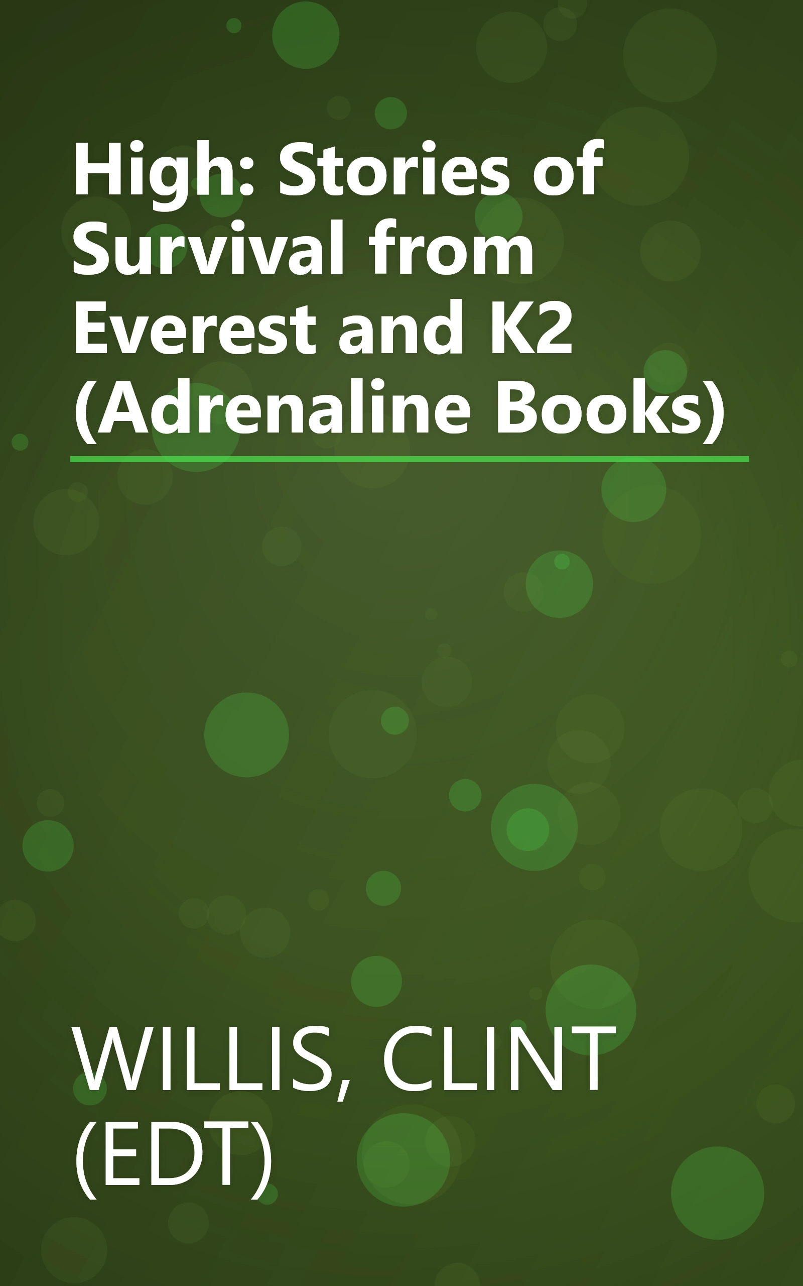High: Stories of Survival from Everest and K2 (Adrenaline Books) book cover