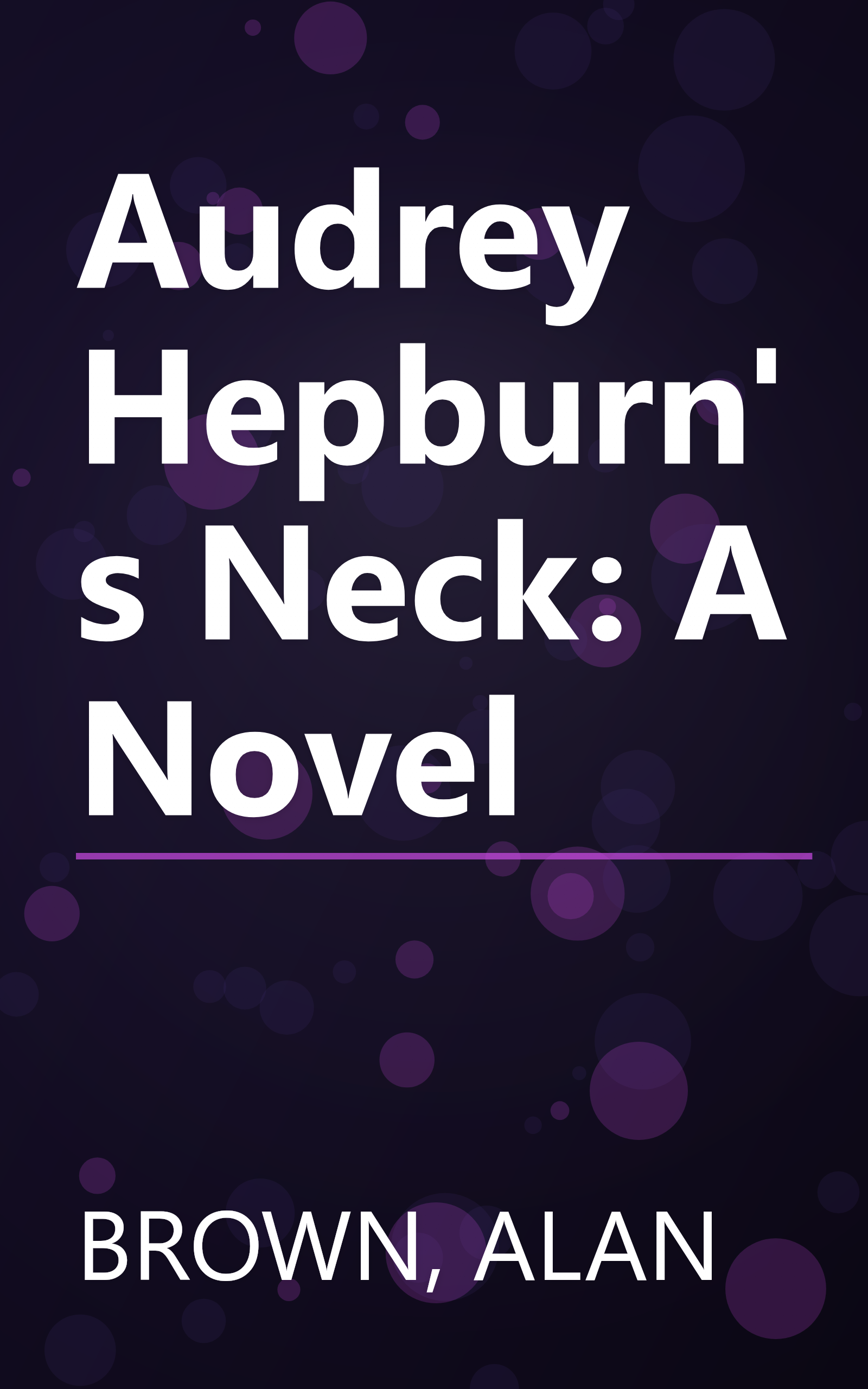 Audrey Hepburn's Neck: A Novel book cover