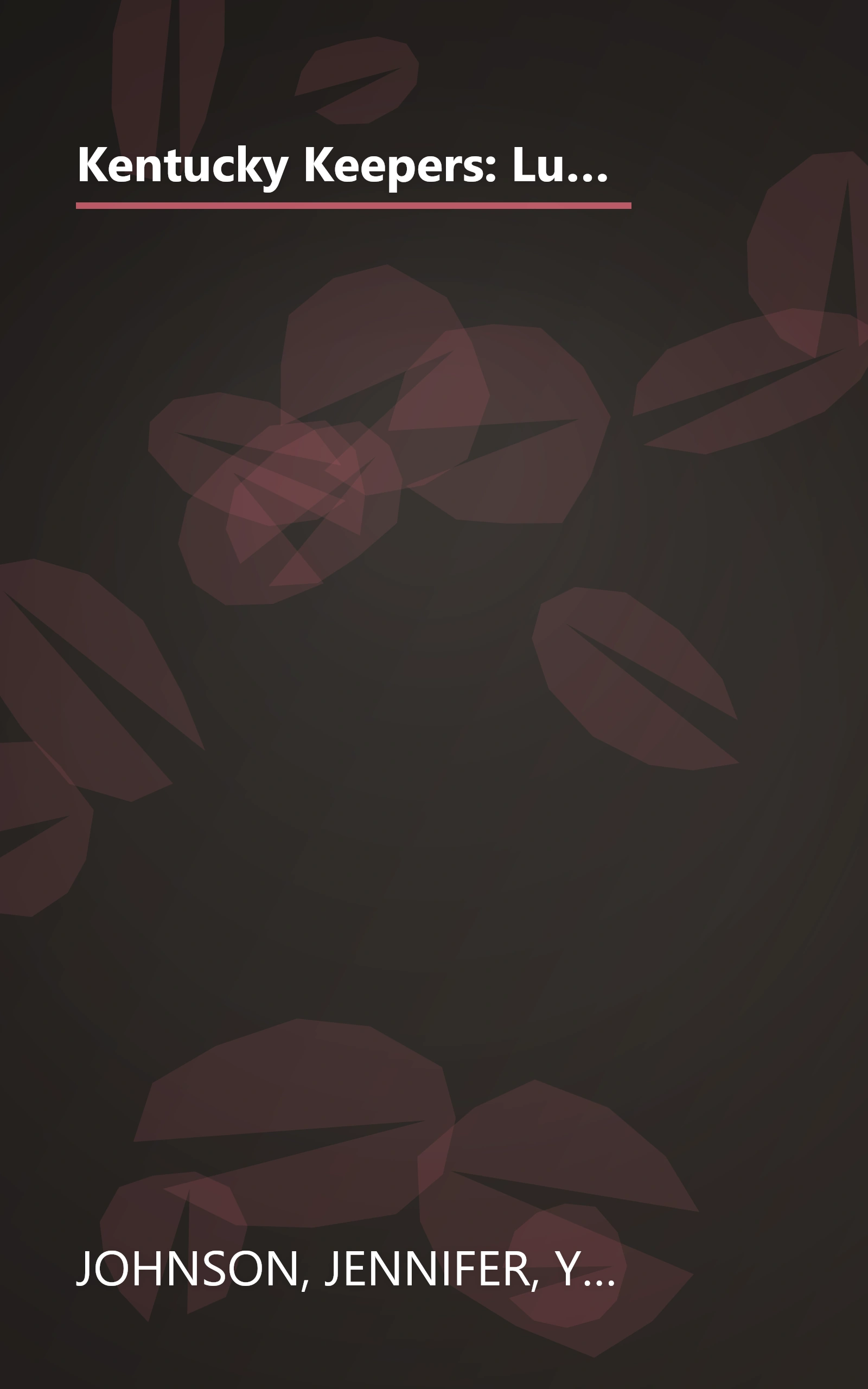 Kentucky Keepers: Lured by Love/Hook, Line and Sinker/Idle Hours/Reeling Her In (Heartsong Novella Collection) book cover