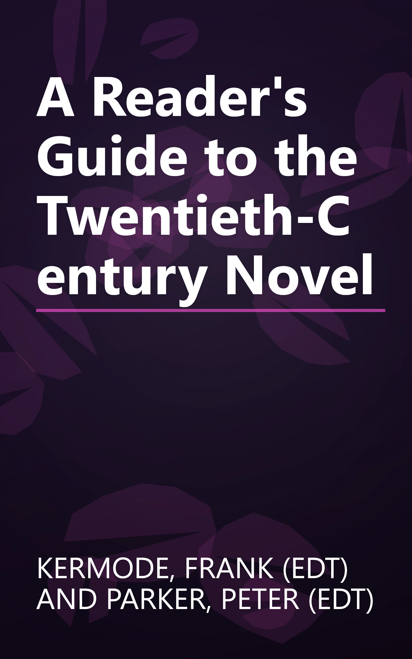 A Reader's Guide to the Twentieth-Century Novel book cover