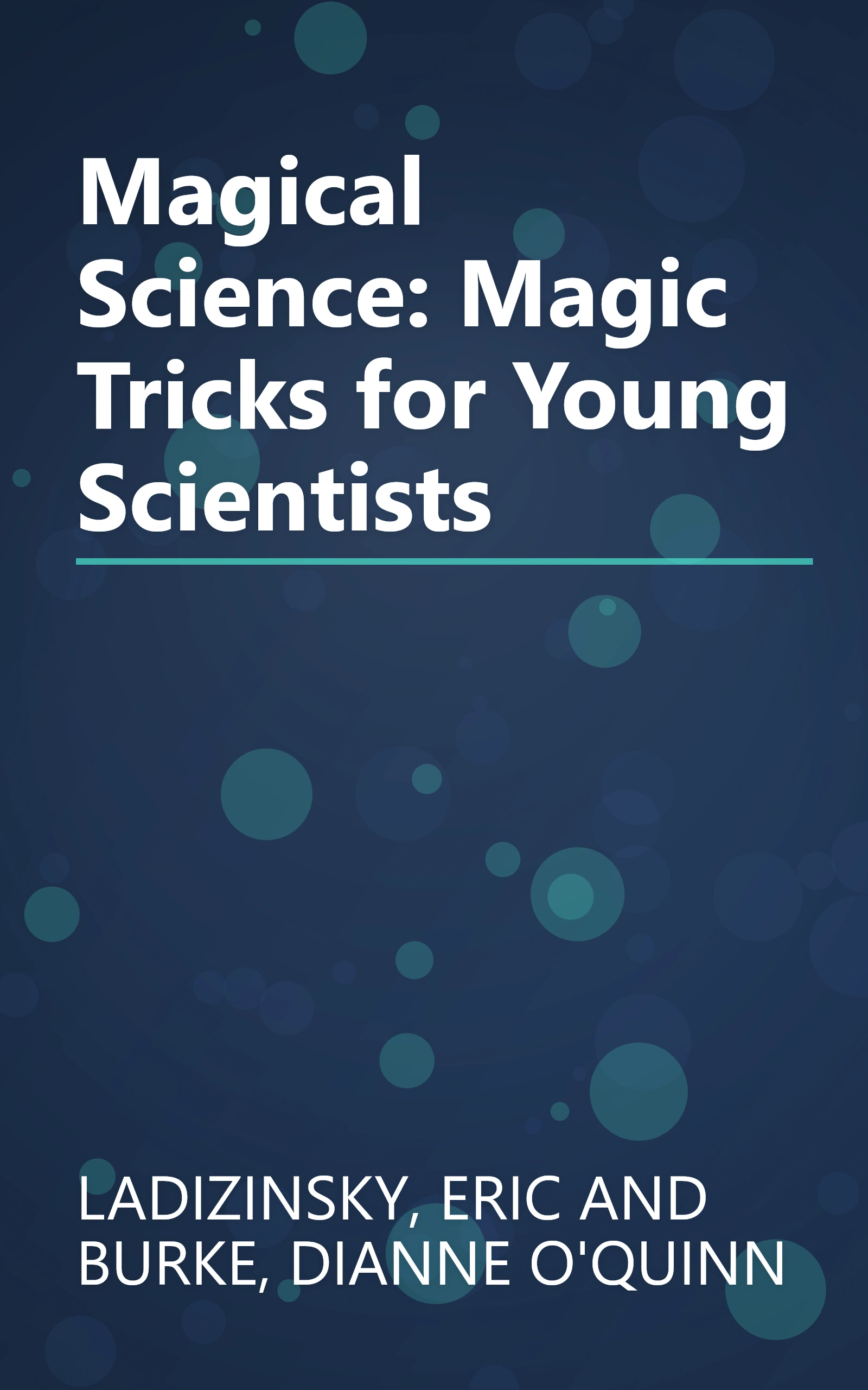 Magical Science: Magic Tricks for Young Scientists book cover