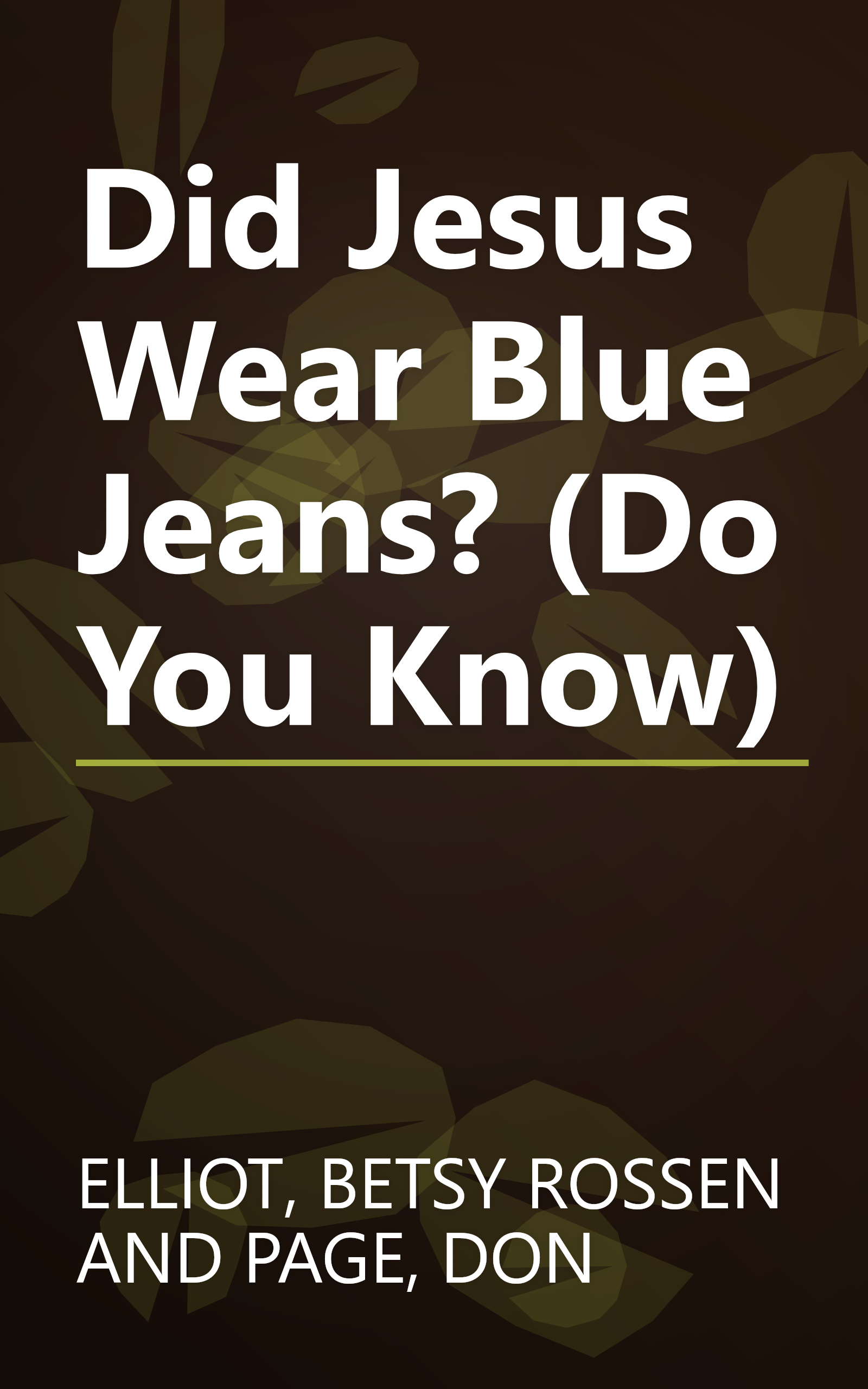 Did Jesus Wear Blue Jeans? (Do You Know) book cover