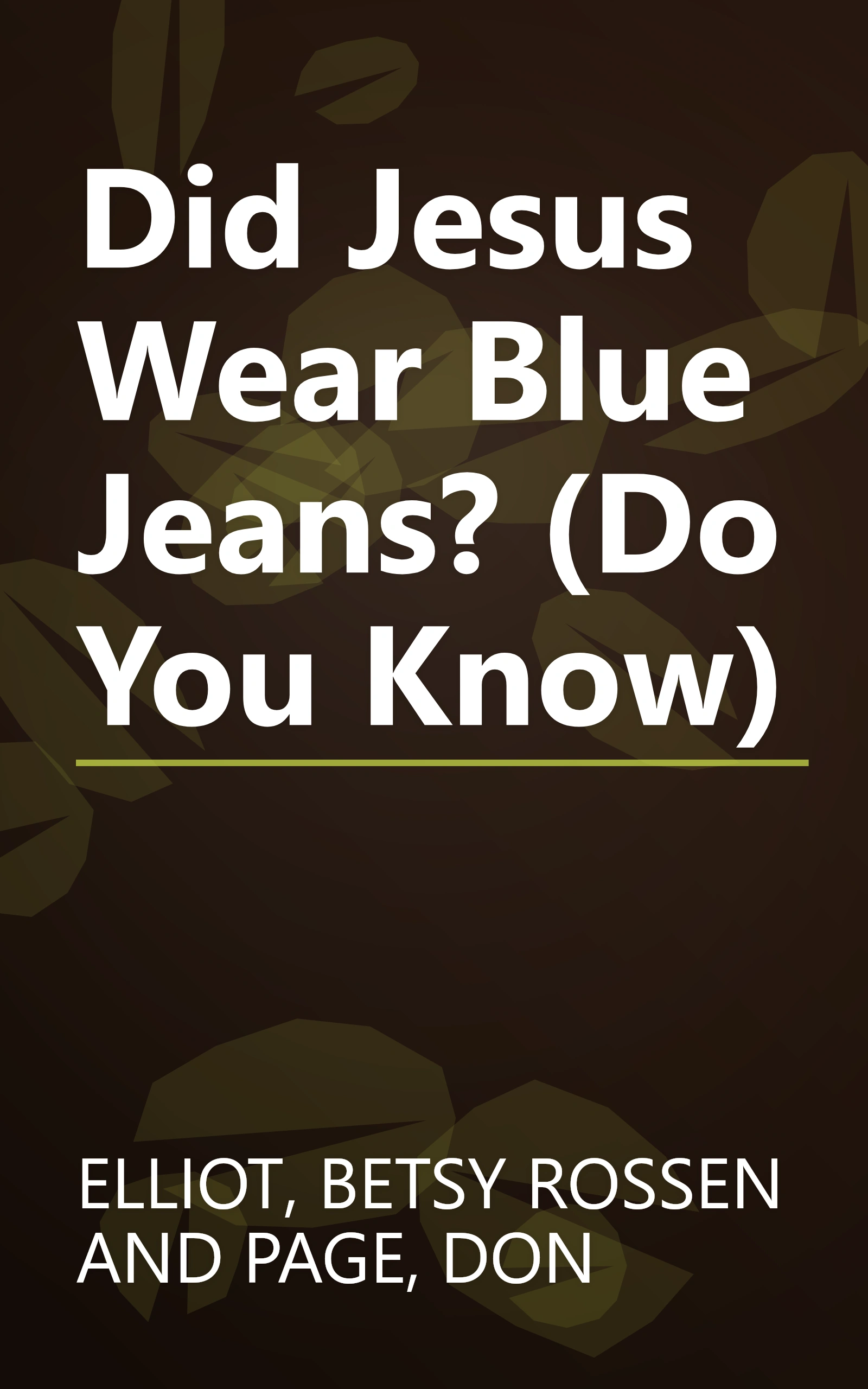 Did Jesus Wear Blue Jeans? (Do You Know) book cover