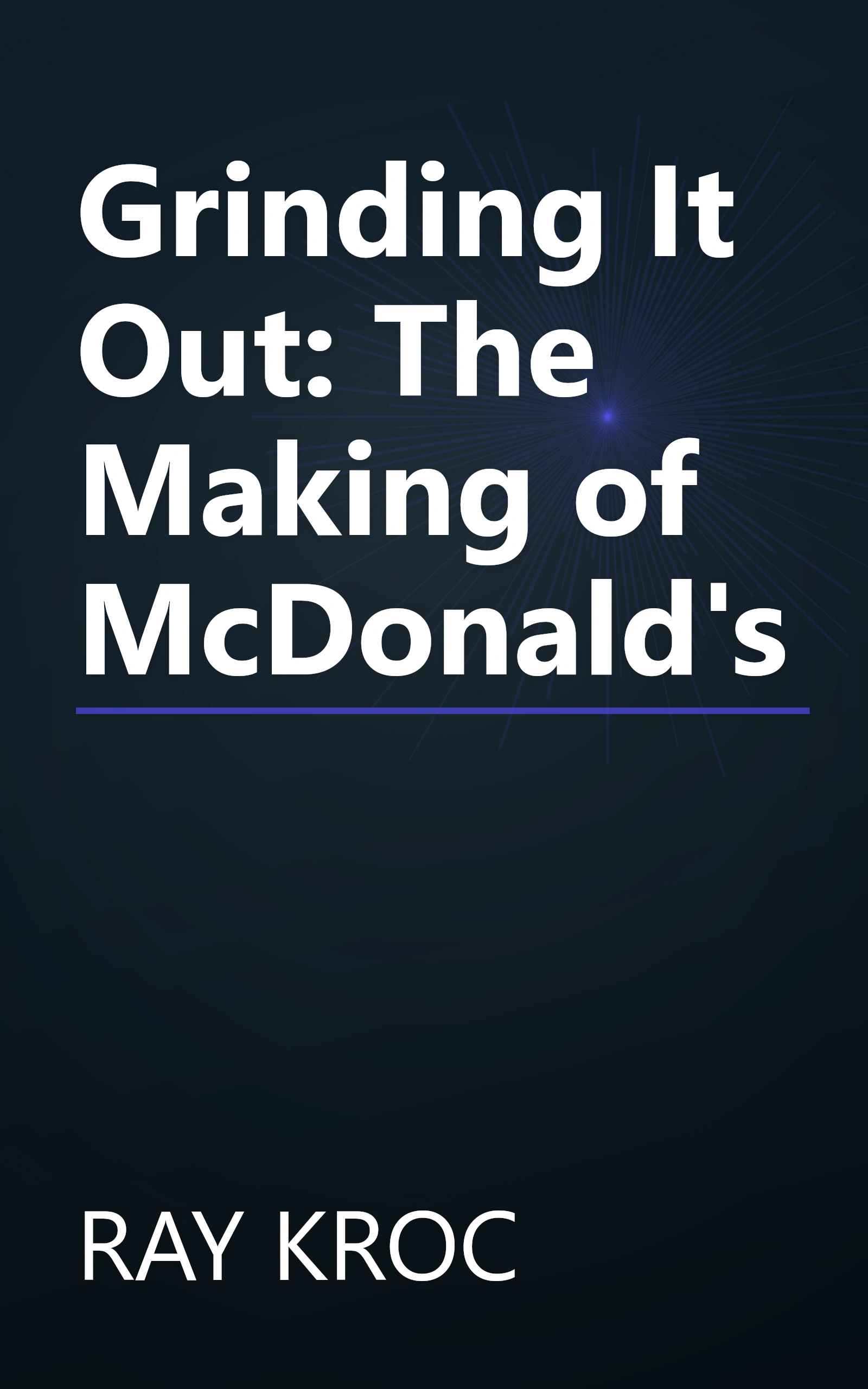 Grinding It Out: The Making of McDonald's book cover