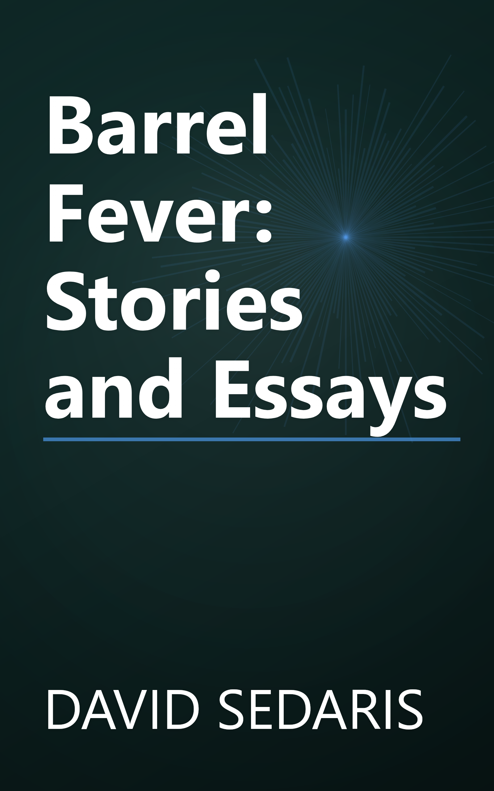 Barrel Fever: Stories and Essays book cover