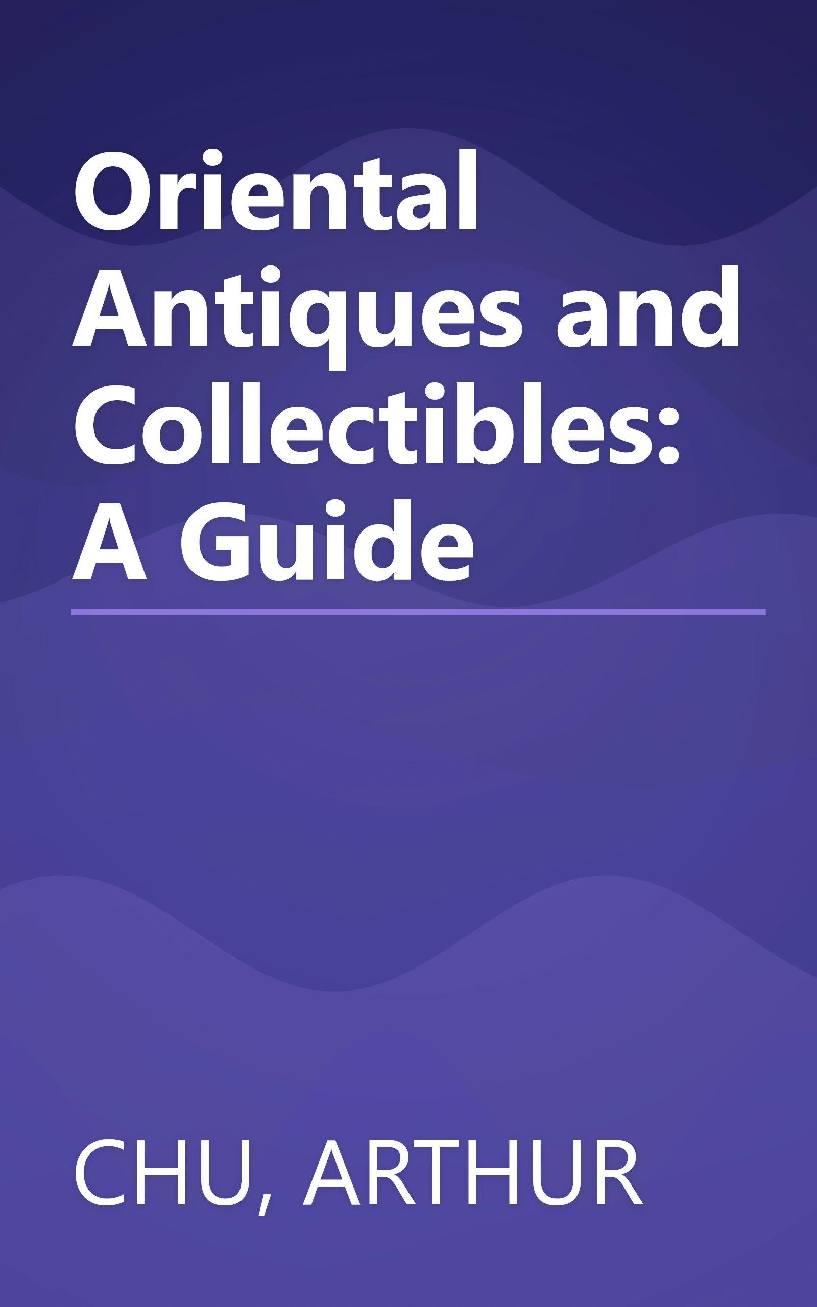 Oriental Antiques and Collectibles: A Guide book cover