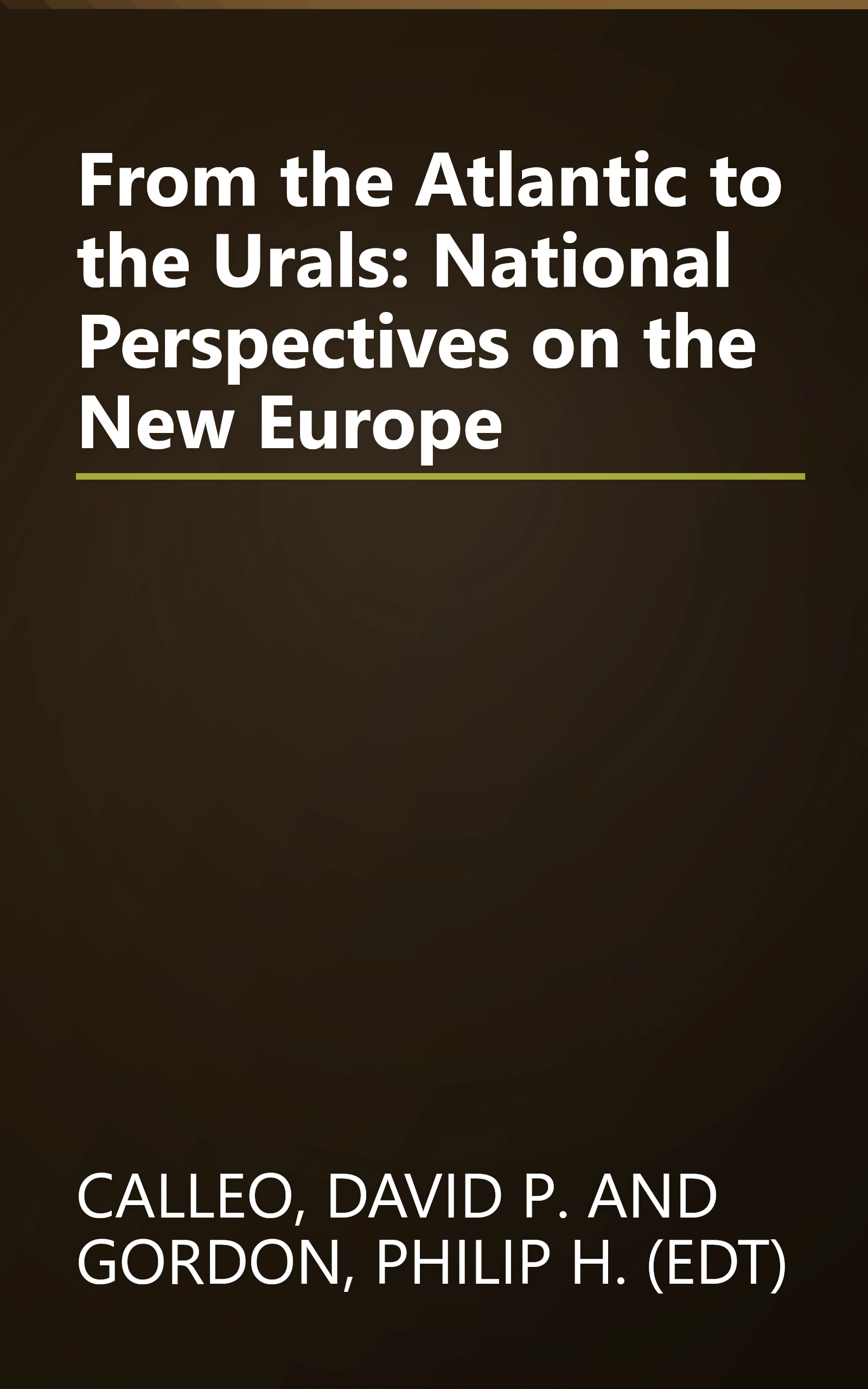 From the Atlantic to the Urals: National Perspectives on the New Europe book cover