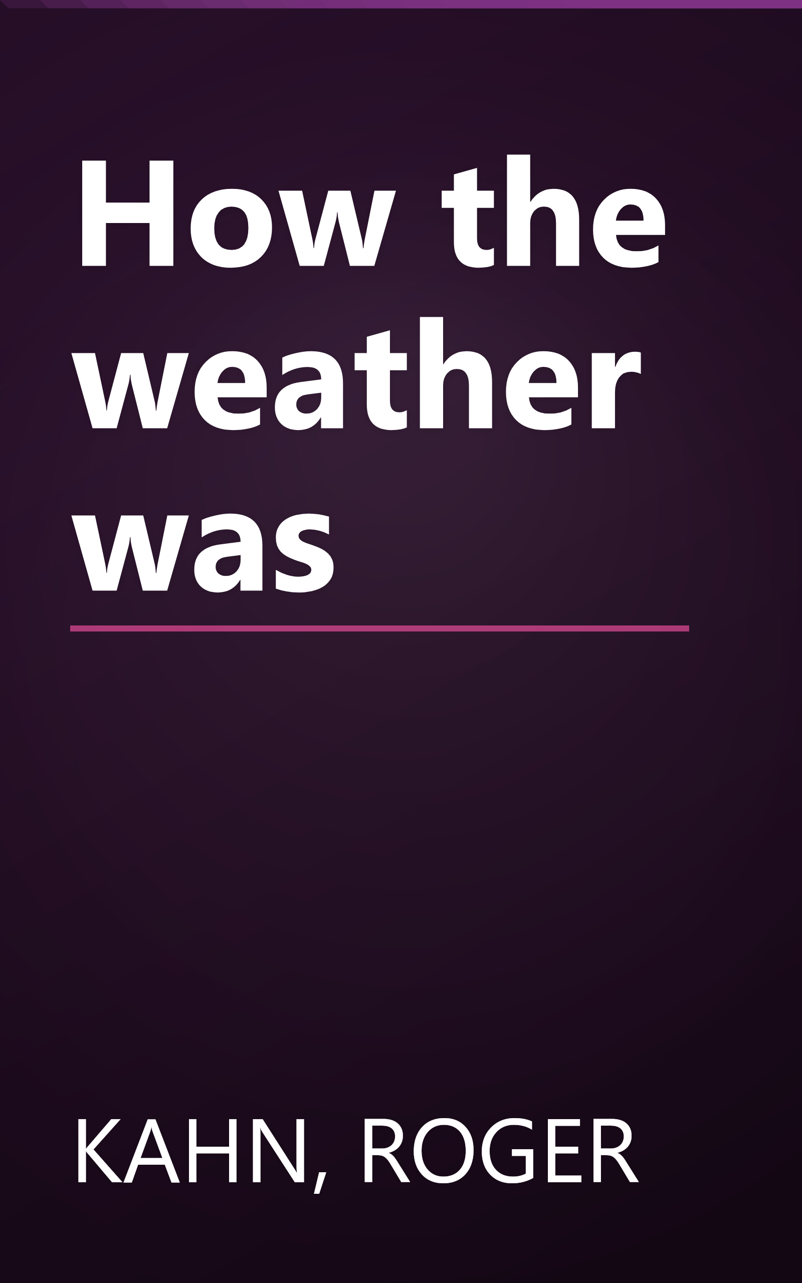 How the weather was book cover