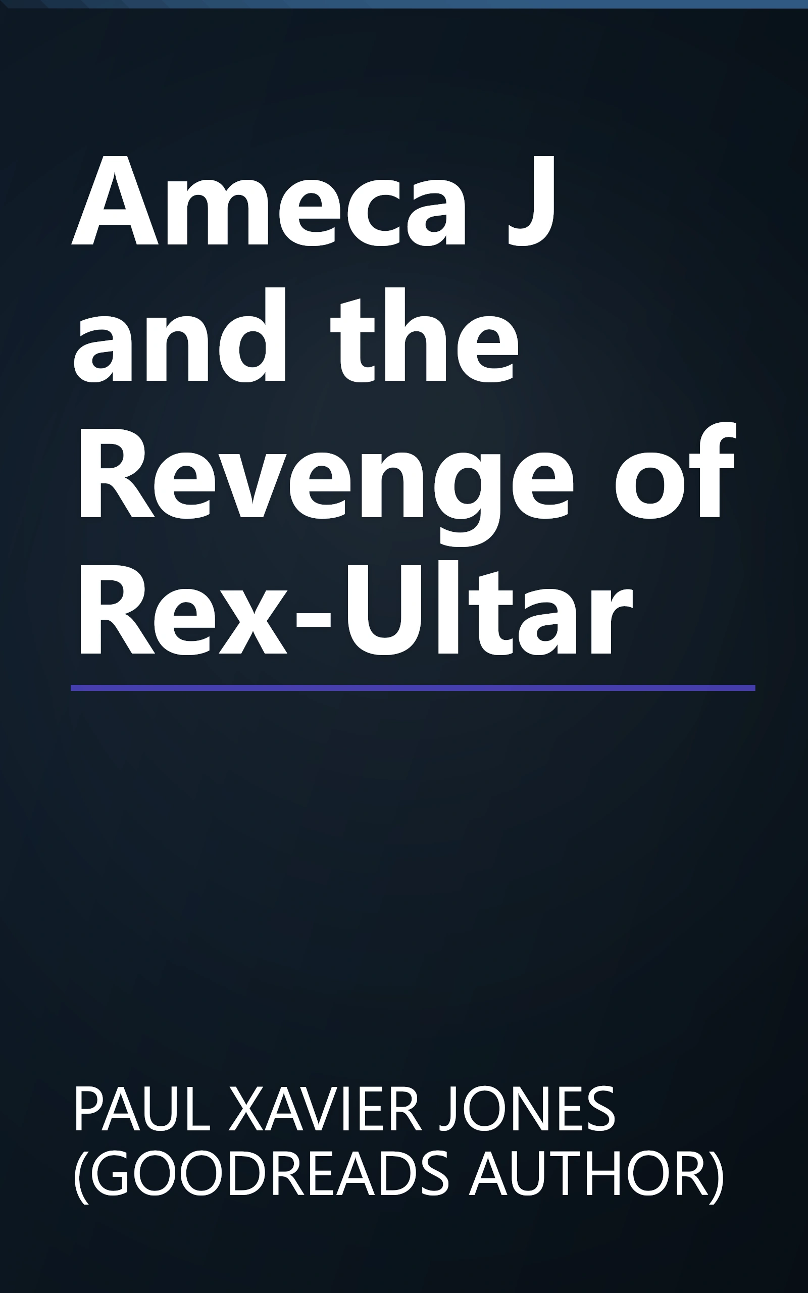 Ameca J and the Revenge of Rex-Ultar book cover