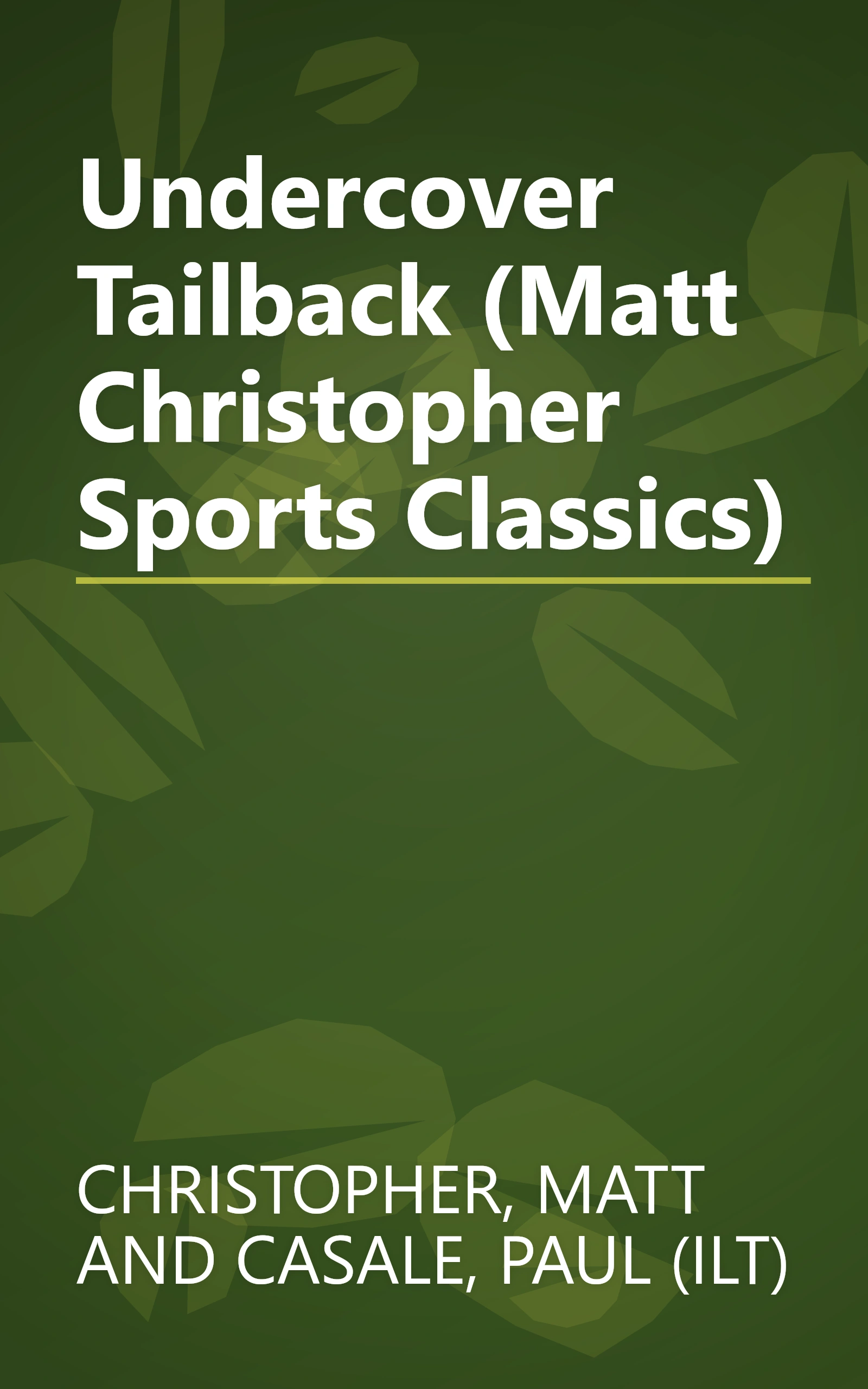 Undercover Tailback (Matt Christopher Sports Classics) book cover
