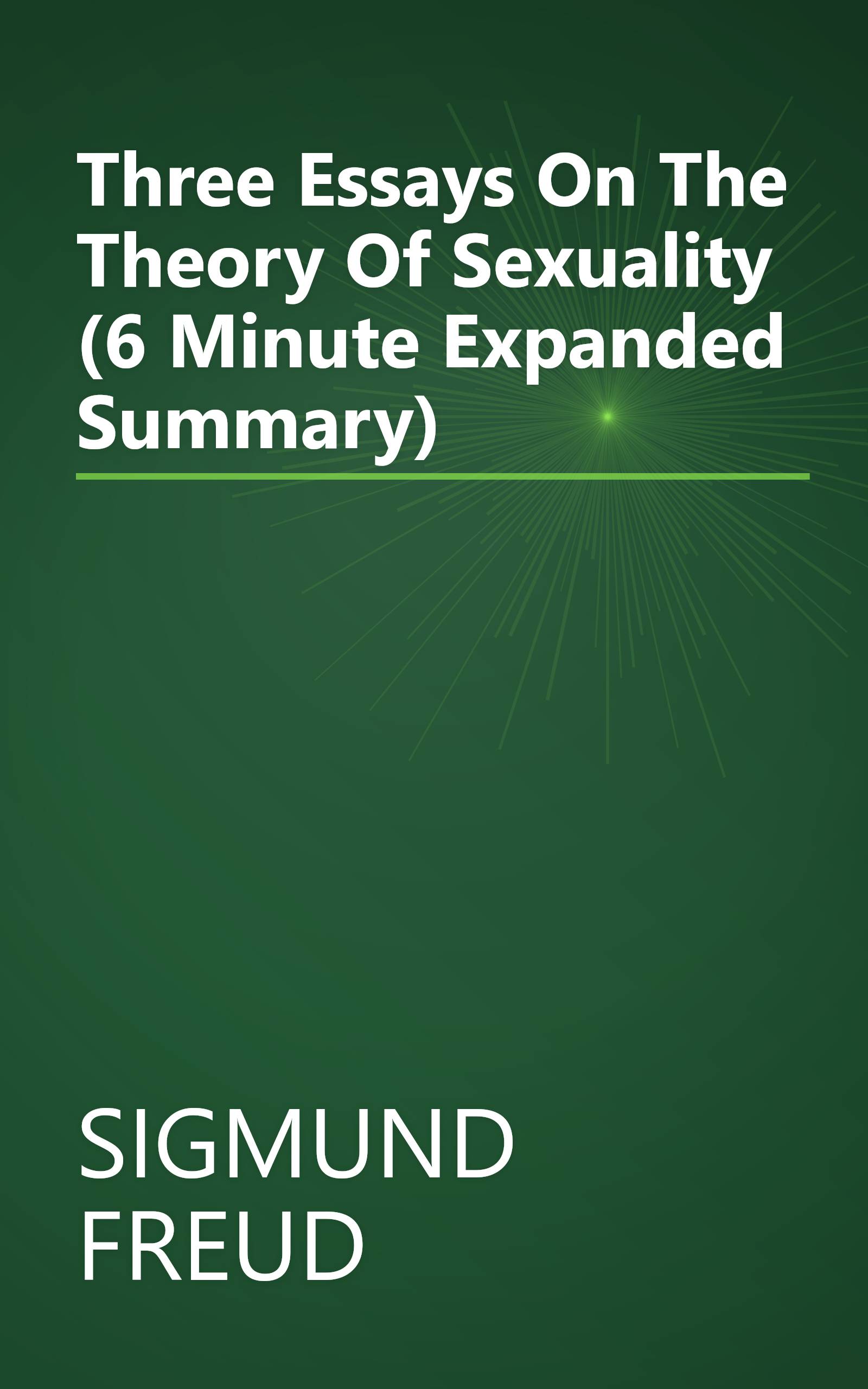 Three Essays On The Theory Of Sexuality (6 Minute   Expanded Summary) book cover