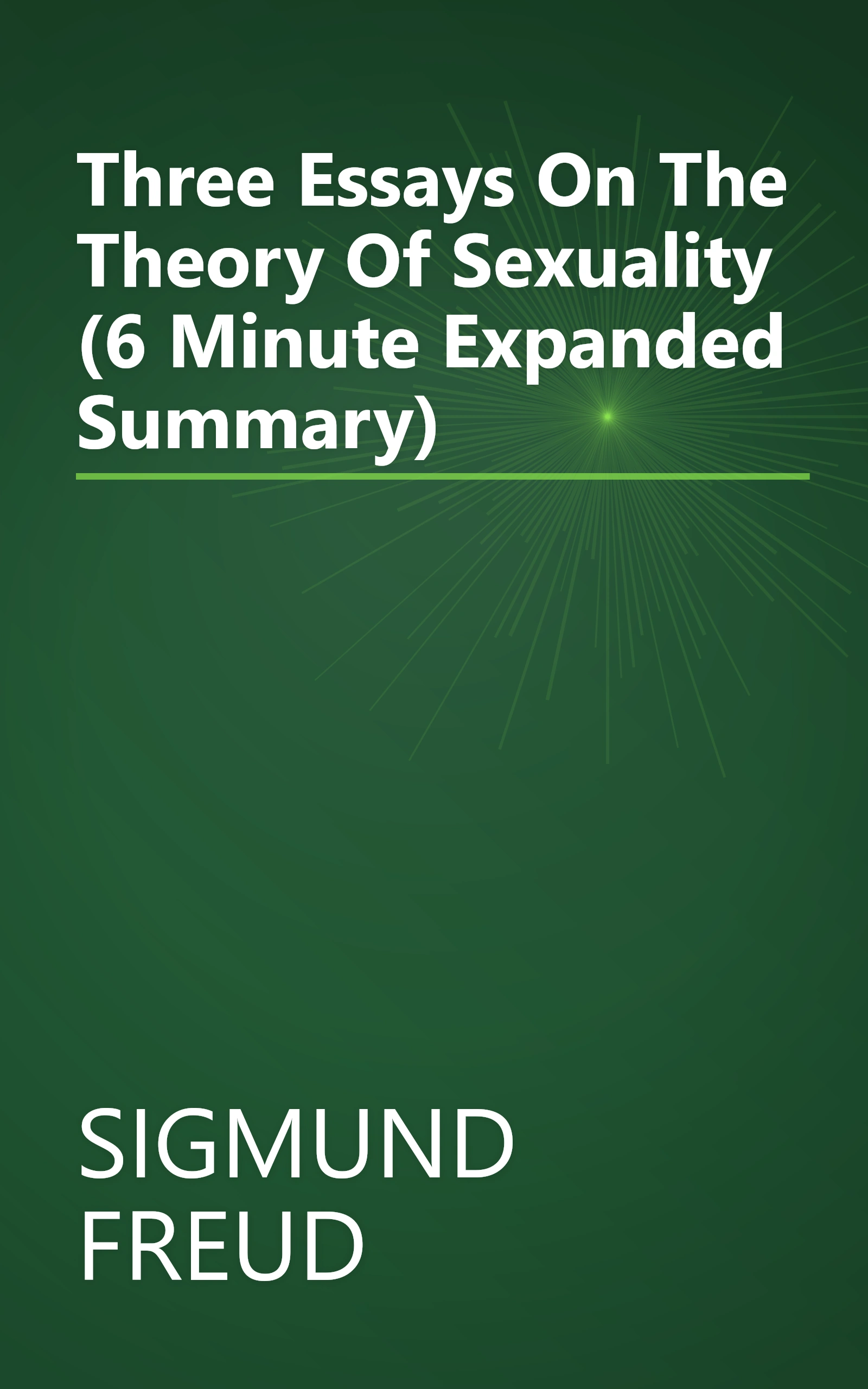 Three Essays On The Theory Of Sexuality (6 Minute   Expanded Summary) book cover