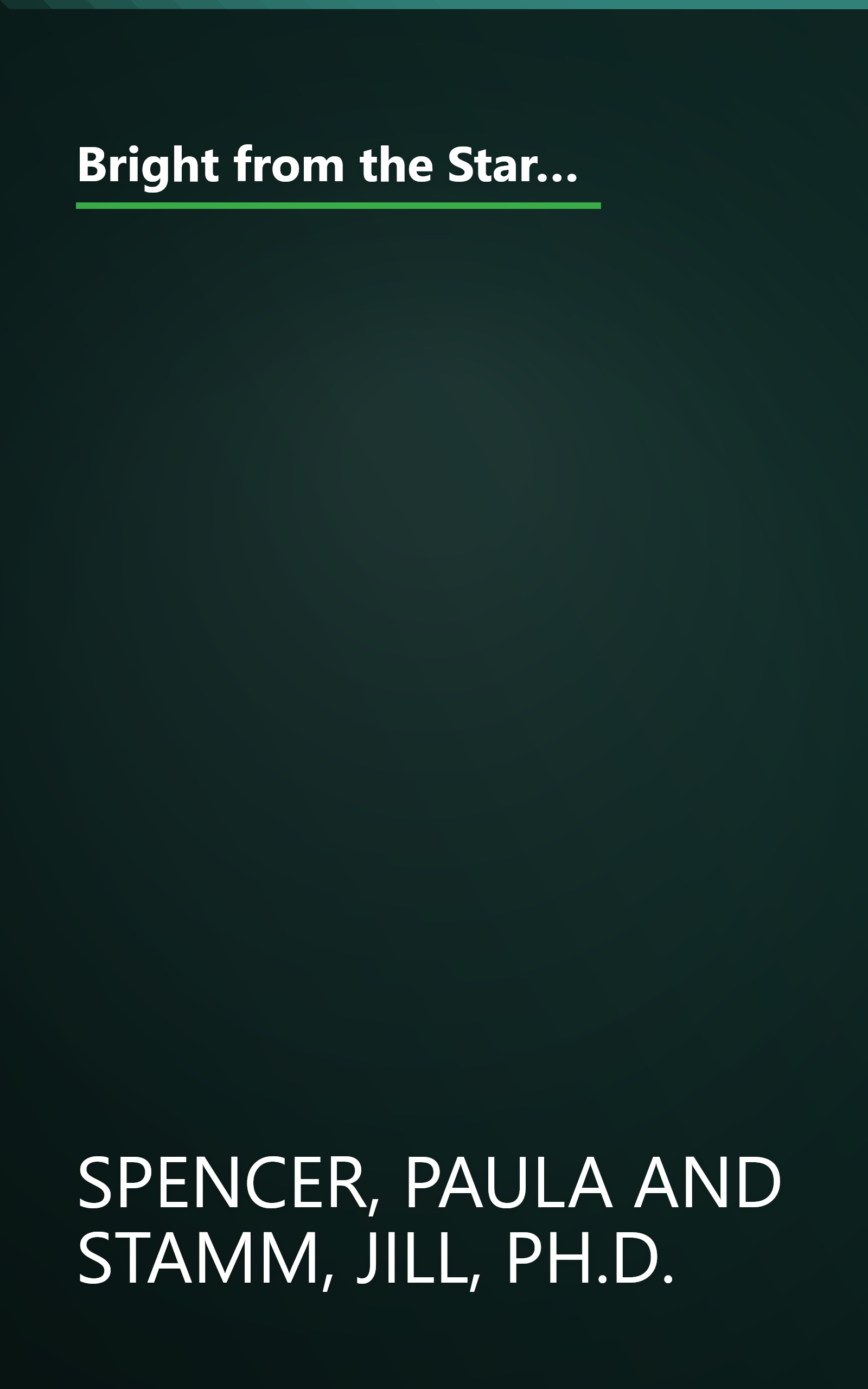 Bright from the Start: The Simple, Science-Backed Way to Nurture Your Child's Developing Mind from Birth to Age 3 book cover