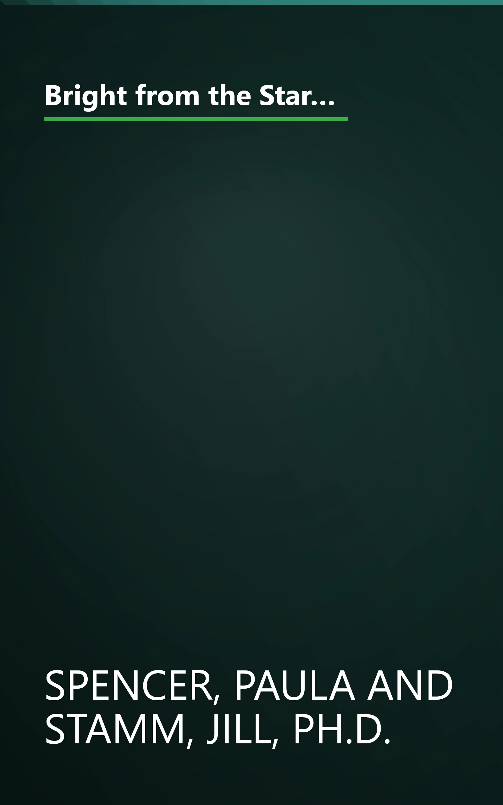 Bright from the Start: The Simple, Science-Backed Way to Nurture Your Child's Developing Mind from Birth to Age 3 book cover