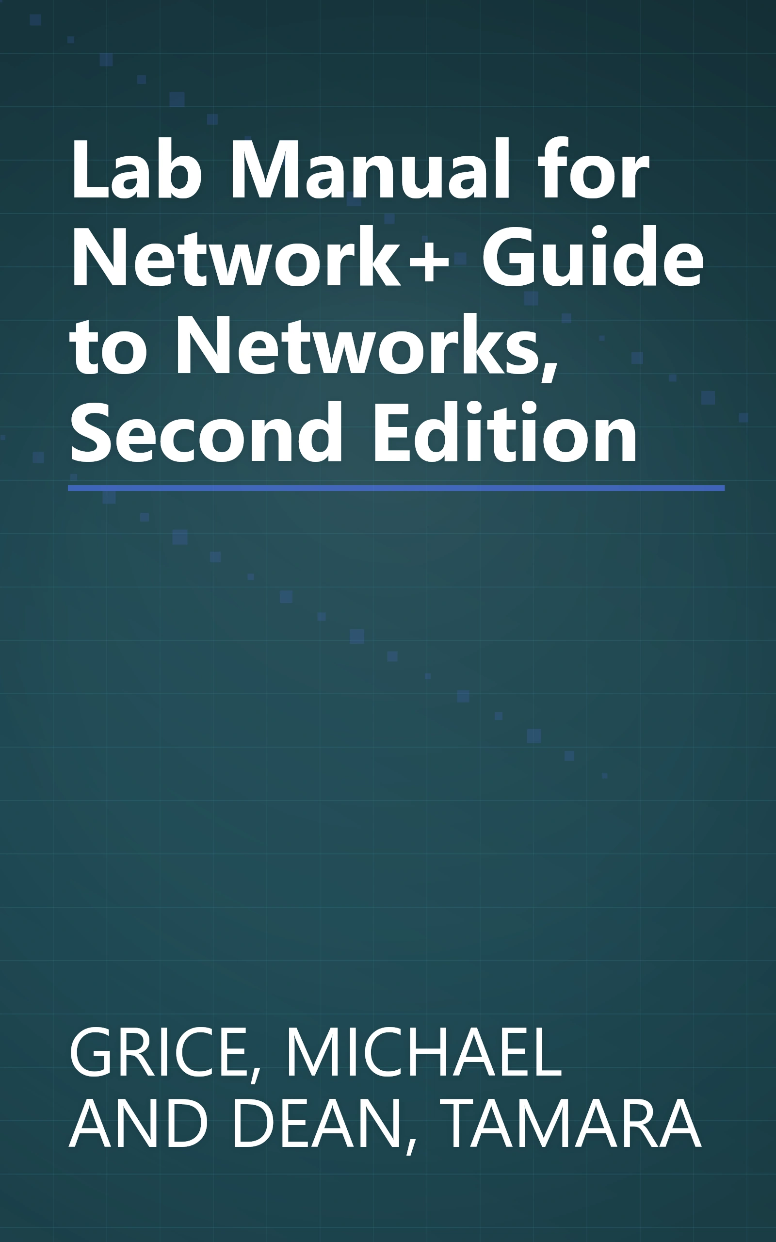 Lab Manual for Network+ Guide to Networks, Second Edition book cover