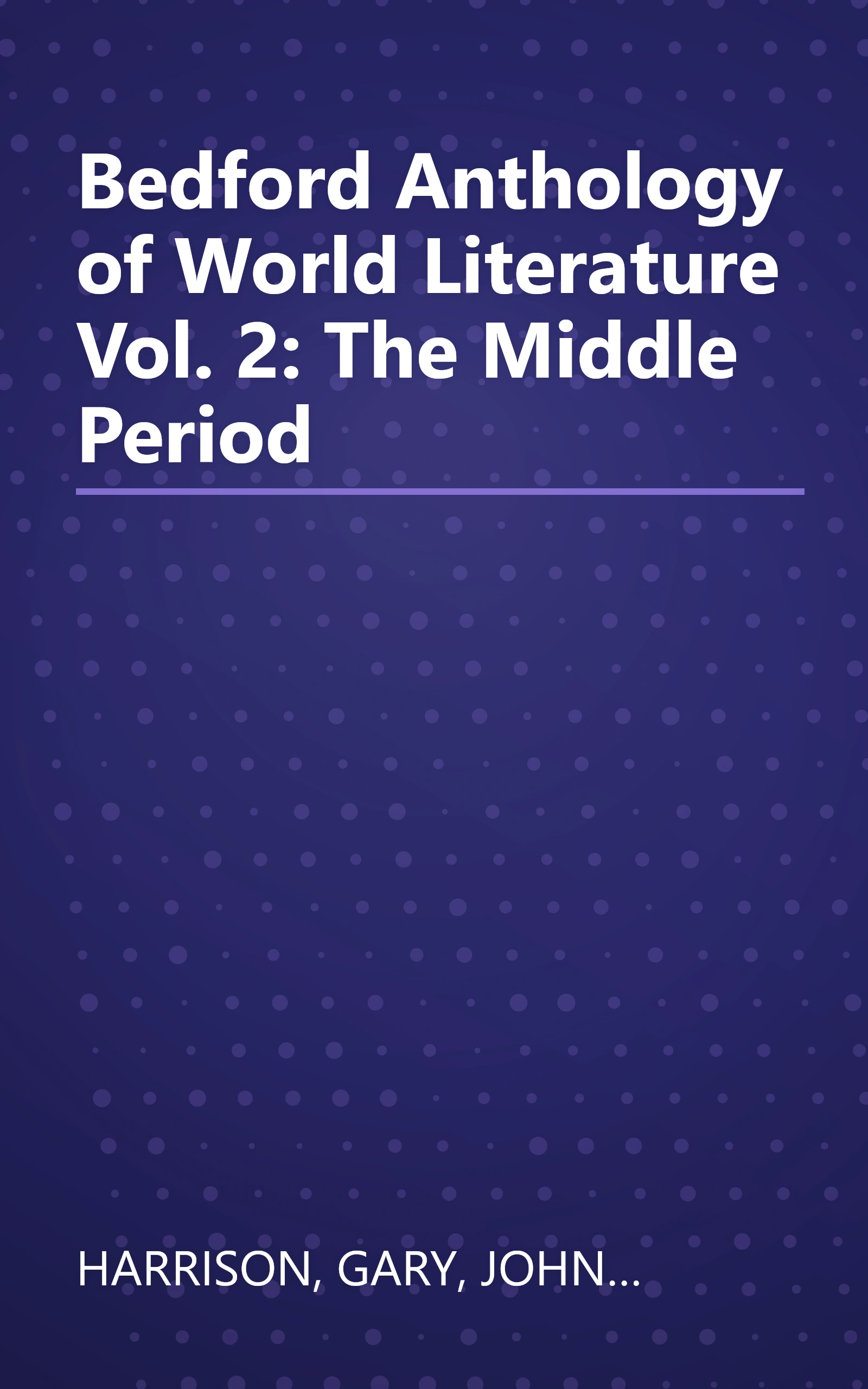 Bedford Anthology of World Literature Vol. 2: The Middle Period book cover