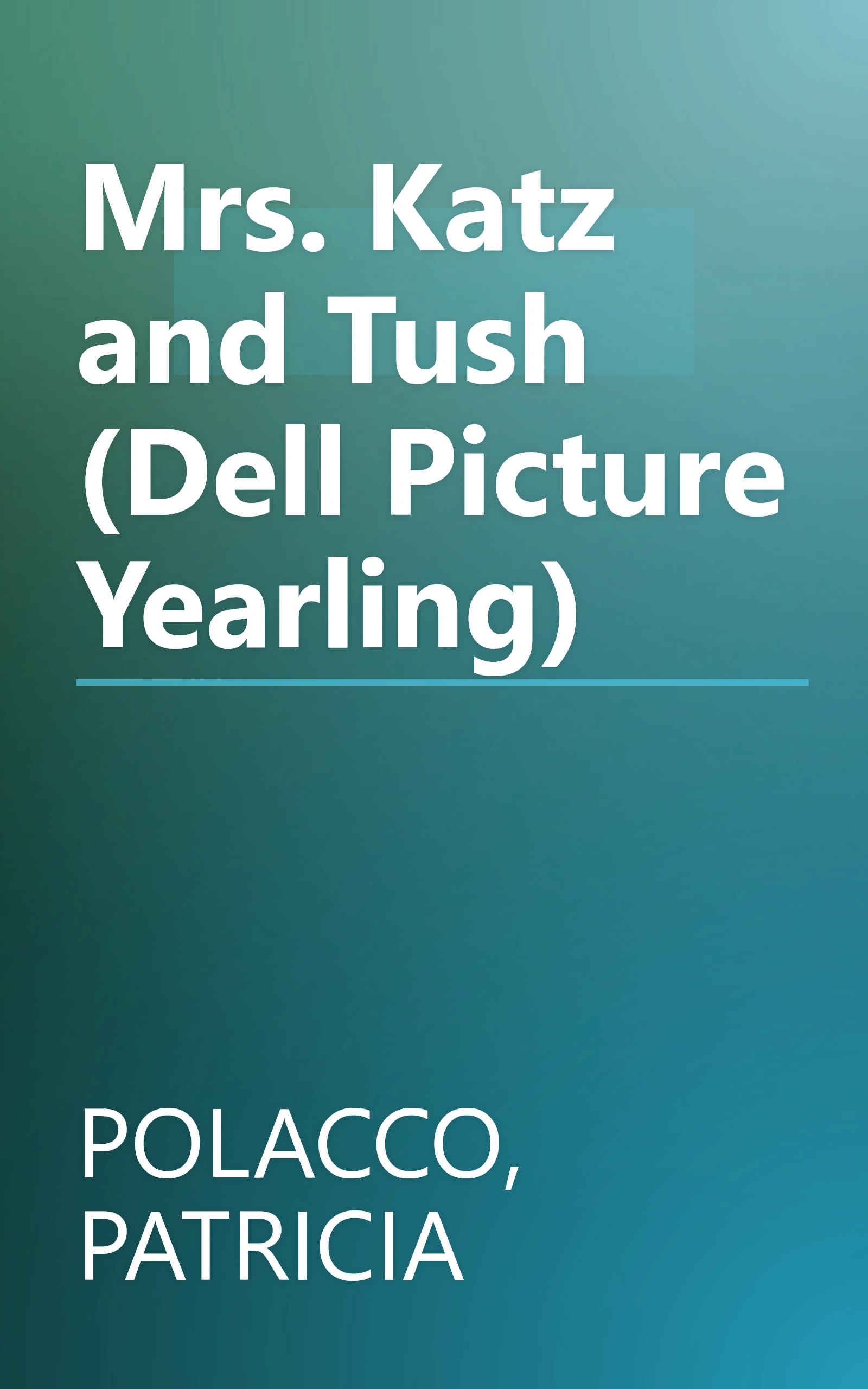 Mrs. Katz and Tush (Dell Picture Yearling) book cover