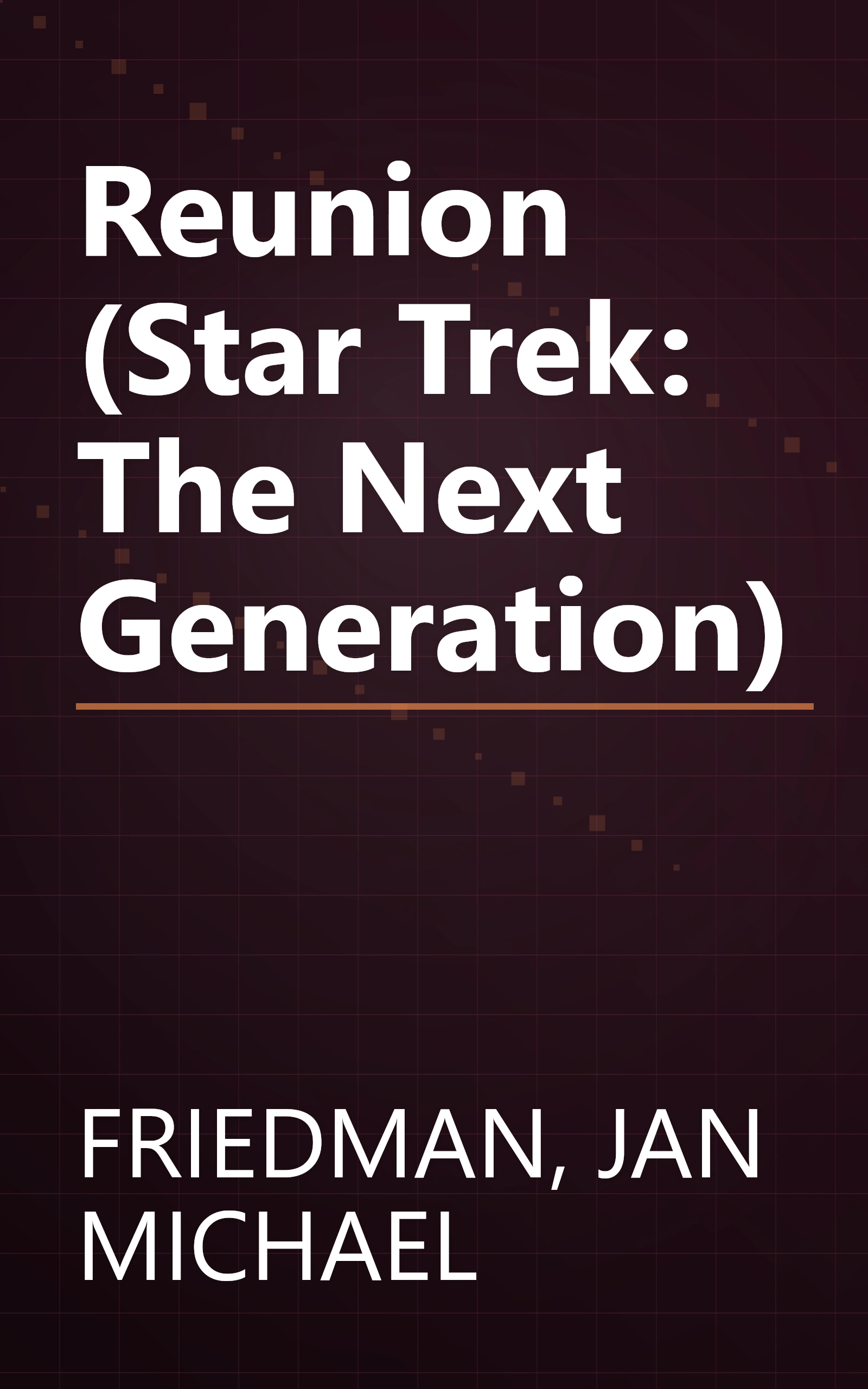 Reunion (Star Trek: The Next Generation) book cover