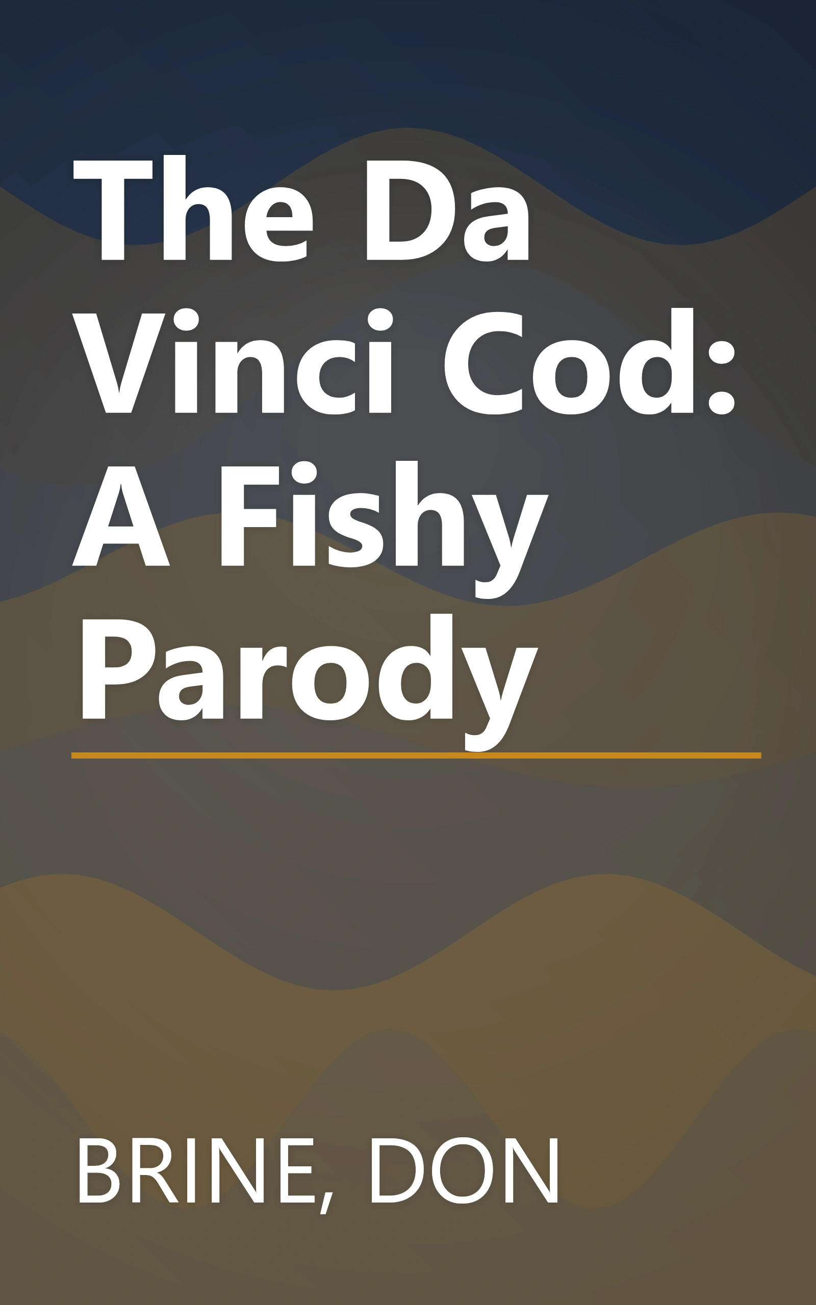 The Da Vinci Cod: A Fishy Parody book cover